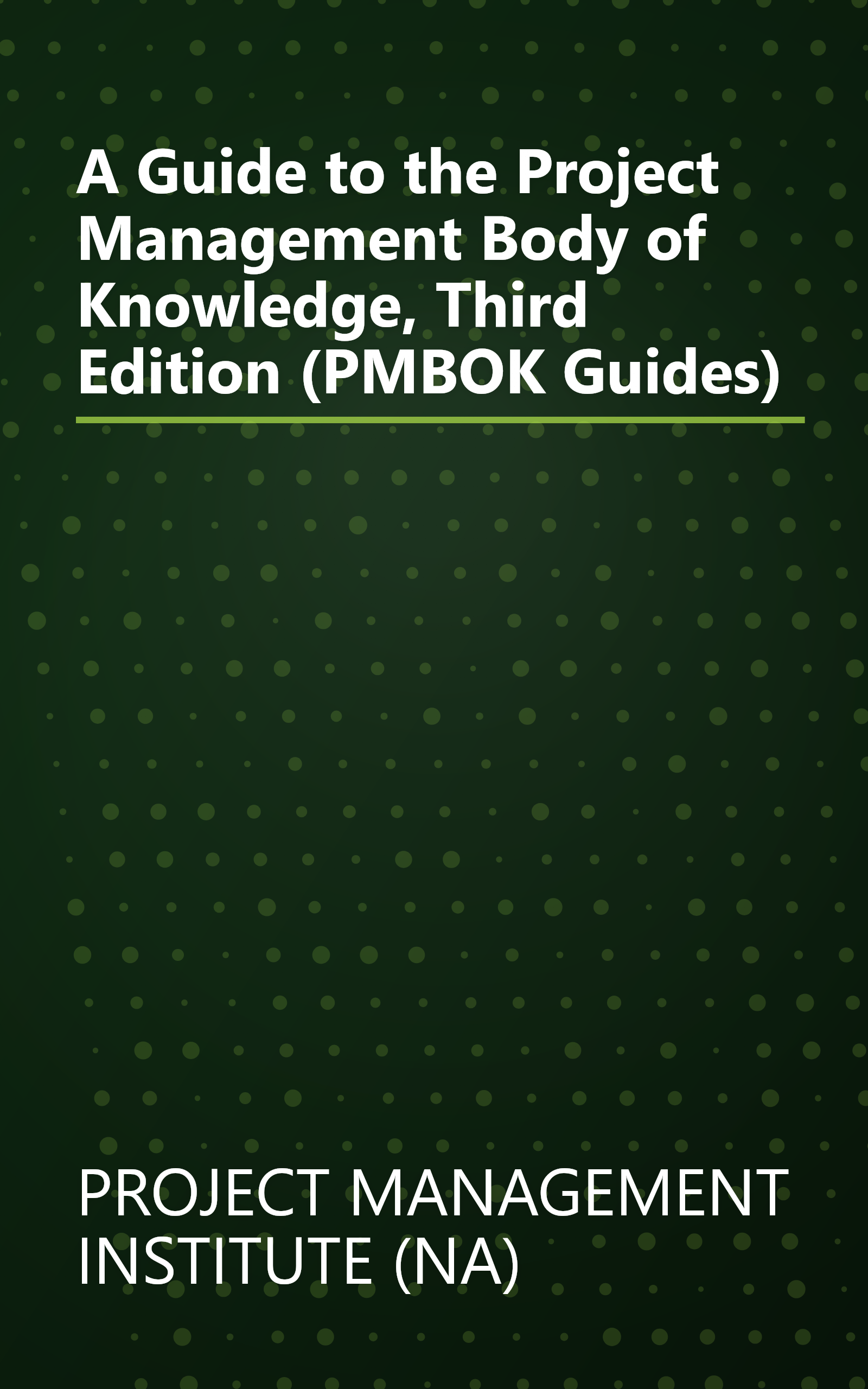 A Guide to the Project Management Body of Knowledge, Third Edition (PMBOK Guides) book cover
