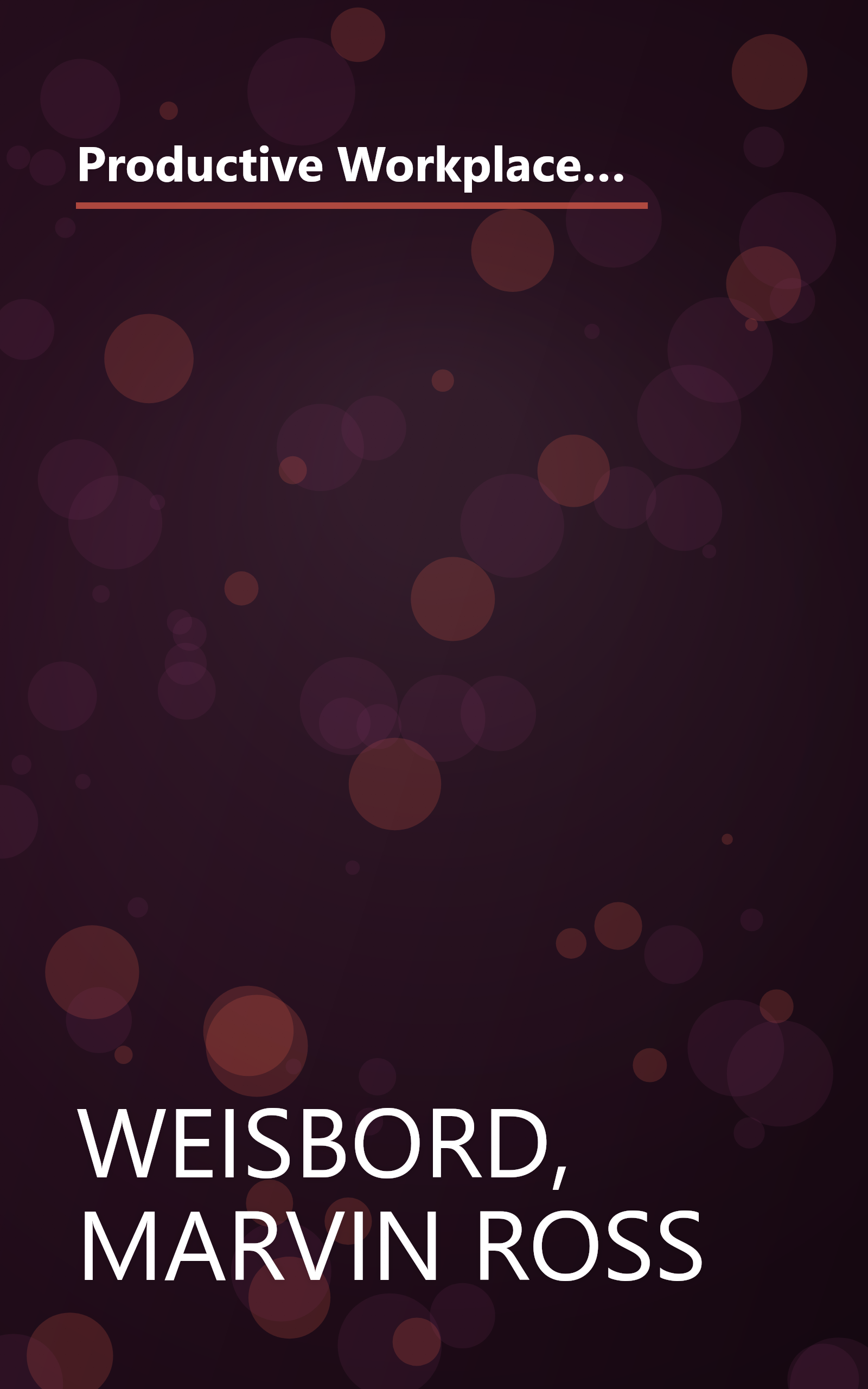 Productive Workplaces: Organizing and Managing for Dignity, Meaning, and Community (The Jossey-Bass Management Series) book cover