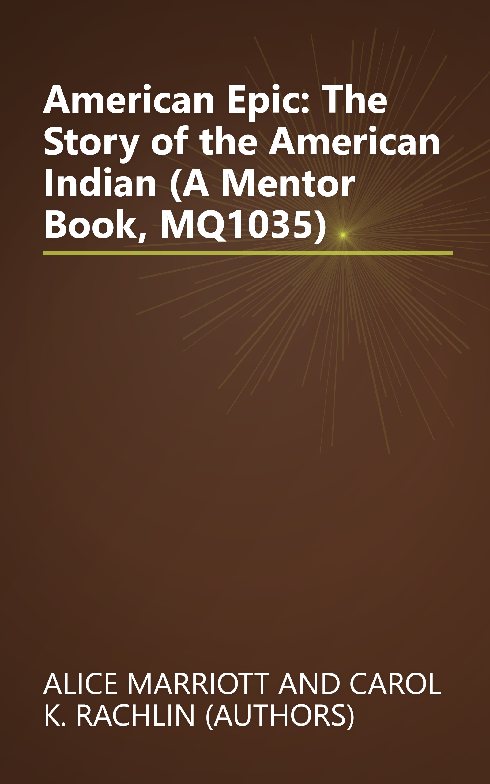 American Epic: The Story of the American Indian (A Mentor Book, MQ1035) book cover
