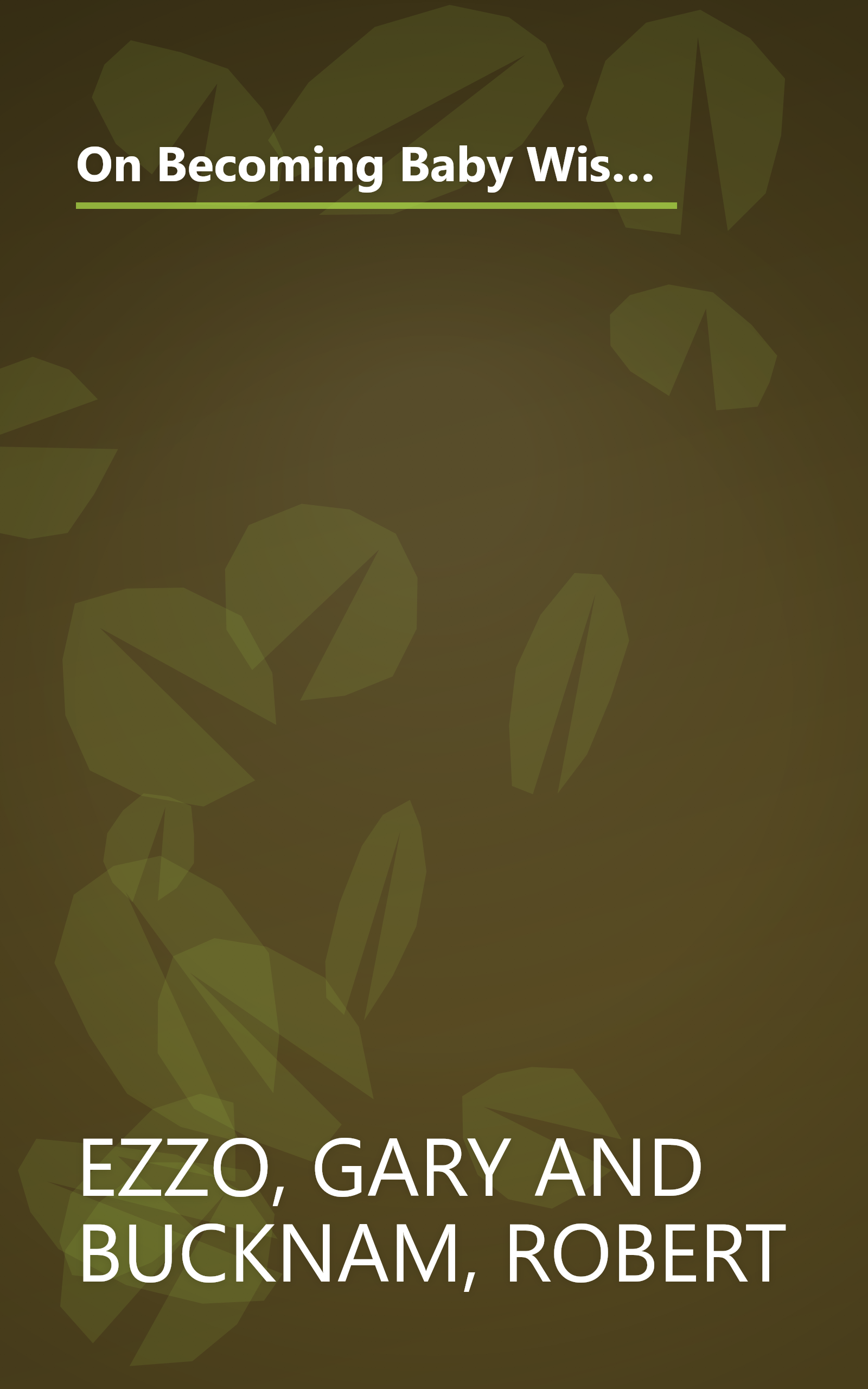 On Becoming Baby Wise Book Two: Parenting Your Pre Toddler 5-12 Month Old Through the Babyhood Transition book cover