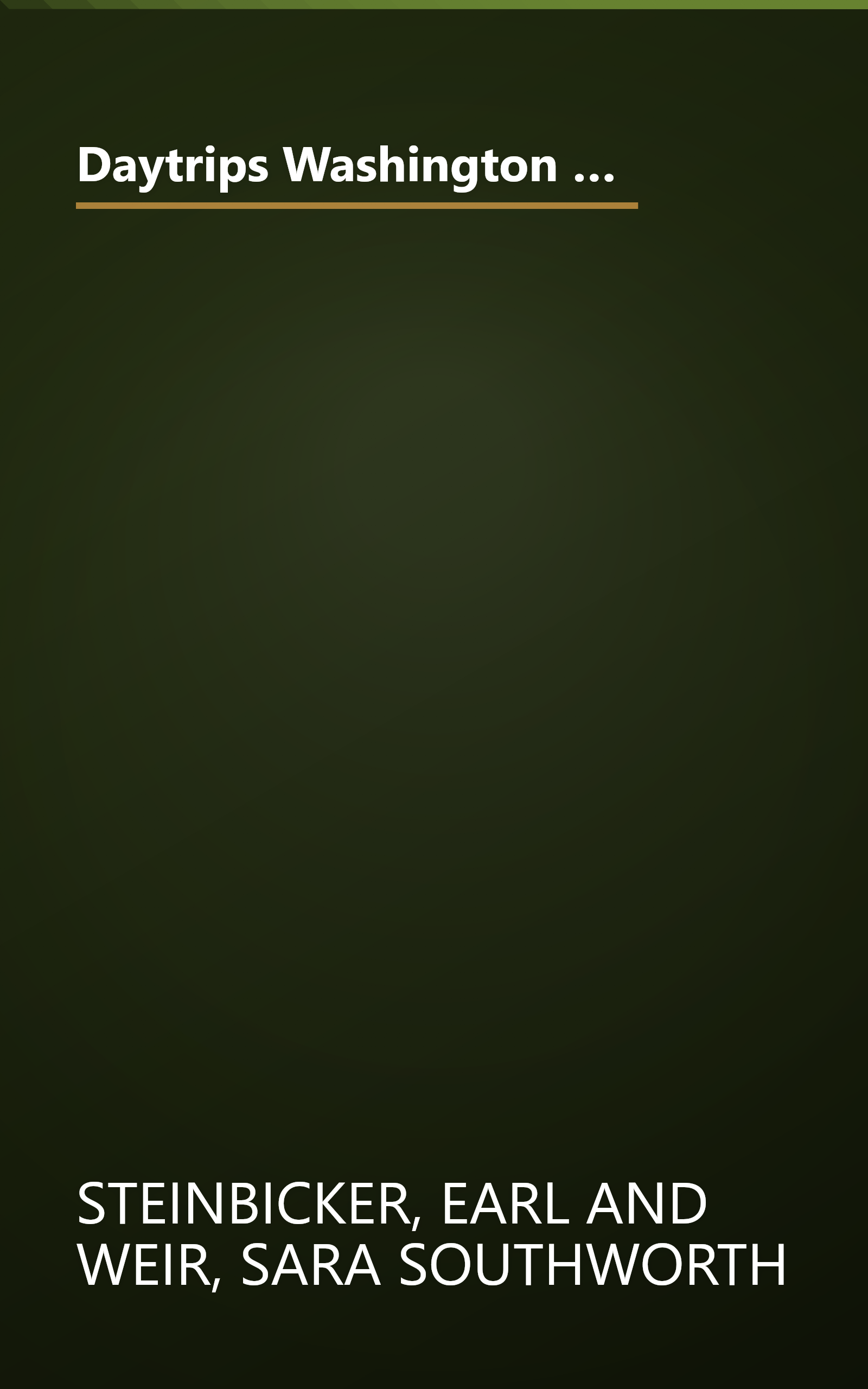 Daytrips Washington D.C.: 50 one day adventures in Washington, Virginia, Maryland, Delaware and Pennsylvania book cover