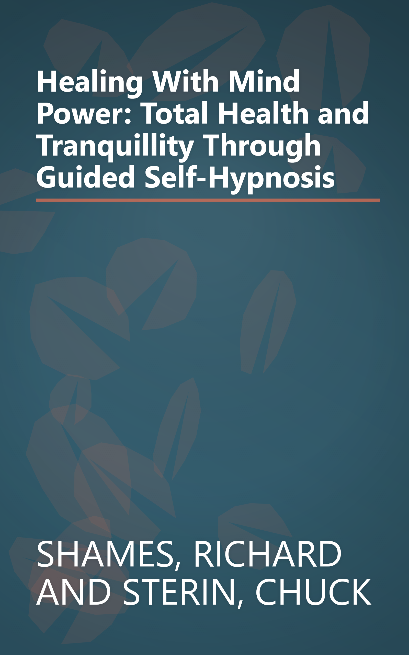 Healing With Mind Power: Total Health and Tranquillity Through Guided Self-Hypnosis book cover