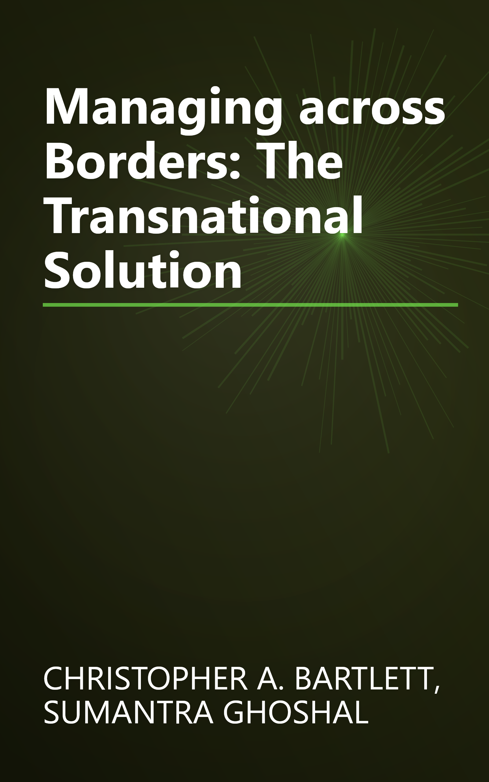 Managing across Borders: The Transnational Solution book cover
