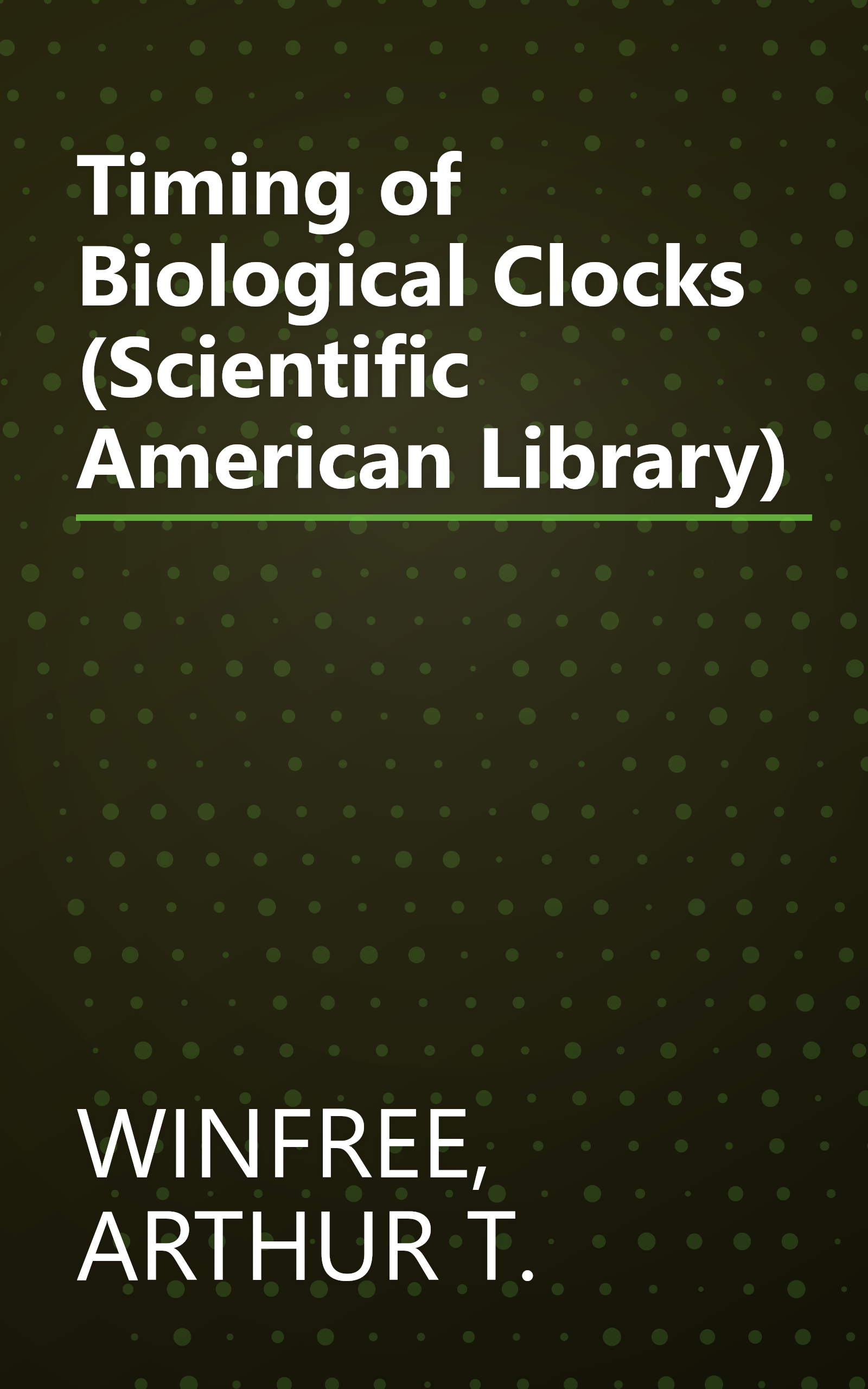 Timing of Biological Clocks (Scientific American Library) book cover