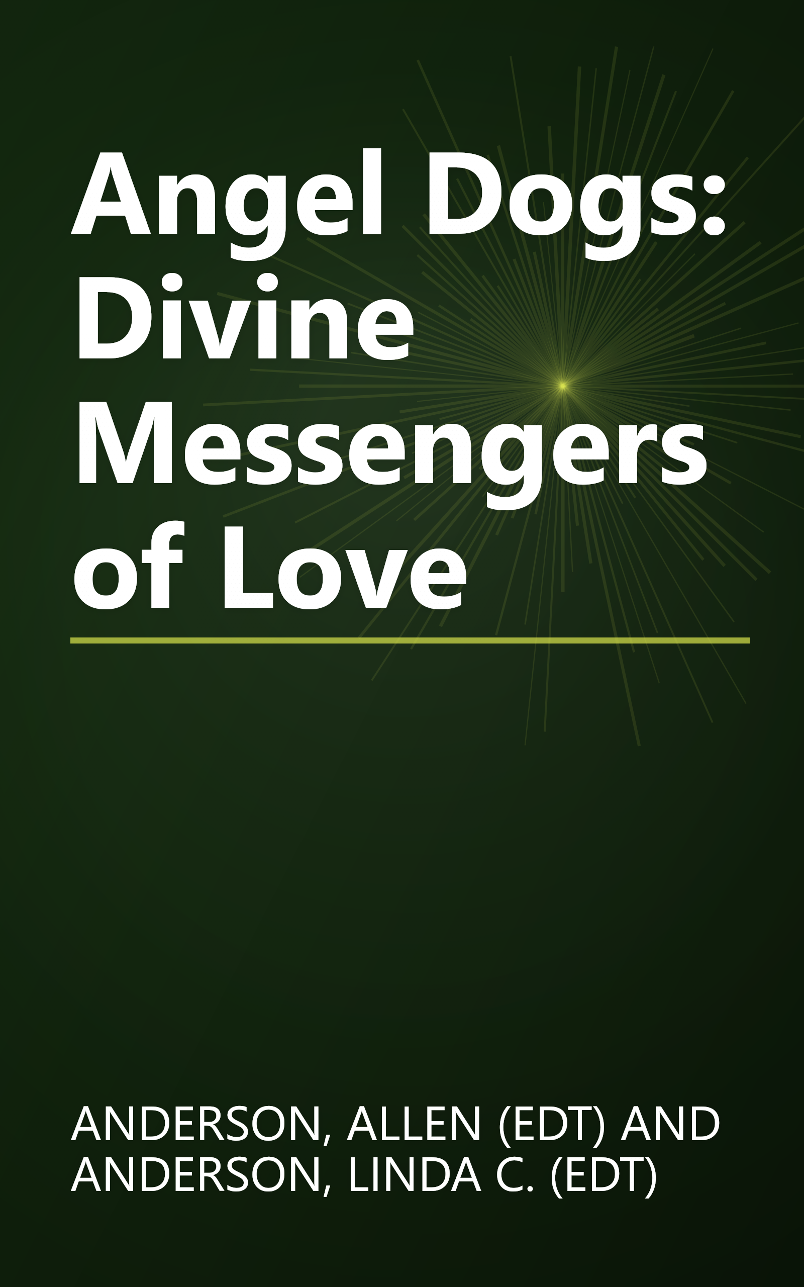Angel Dogs: Divine Messengers of Love book cover
