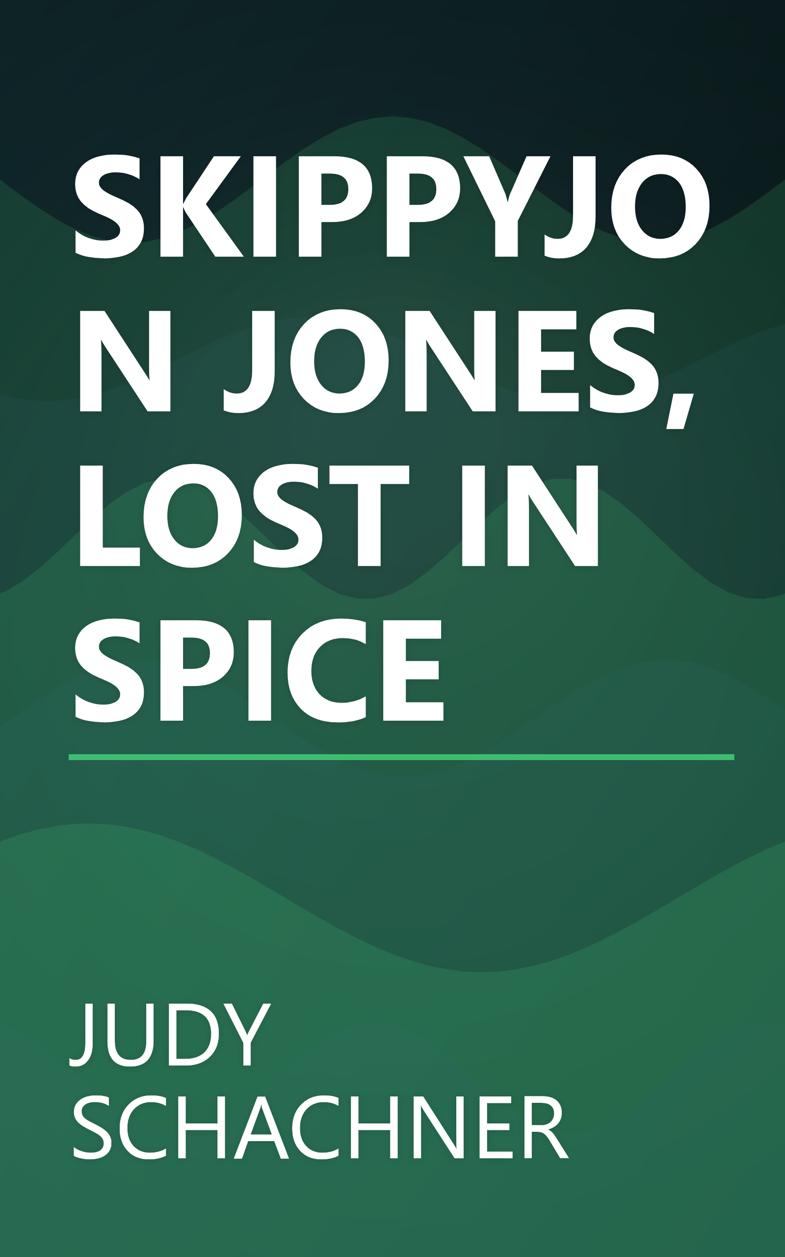 SKIPPYJON JONES, LOST IN SPICE book cover