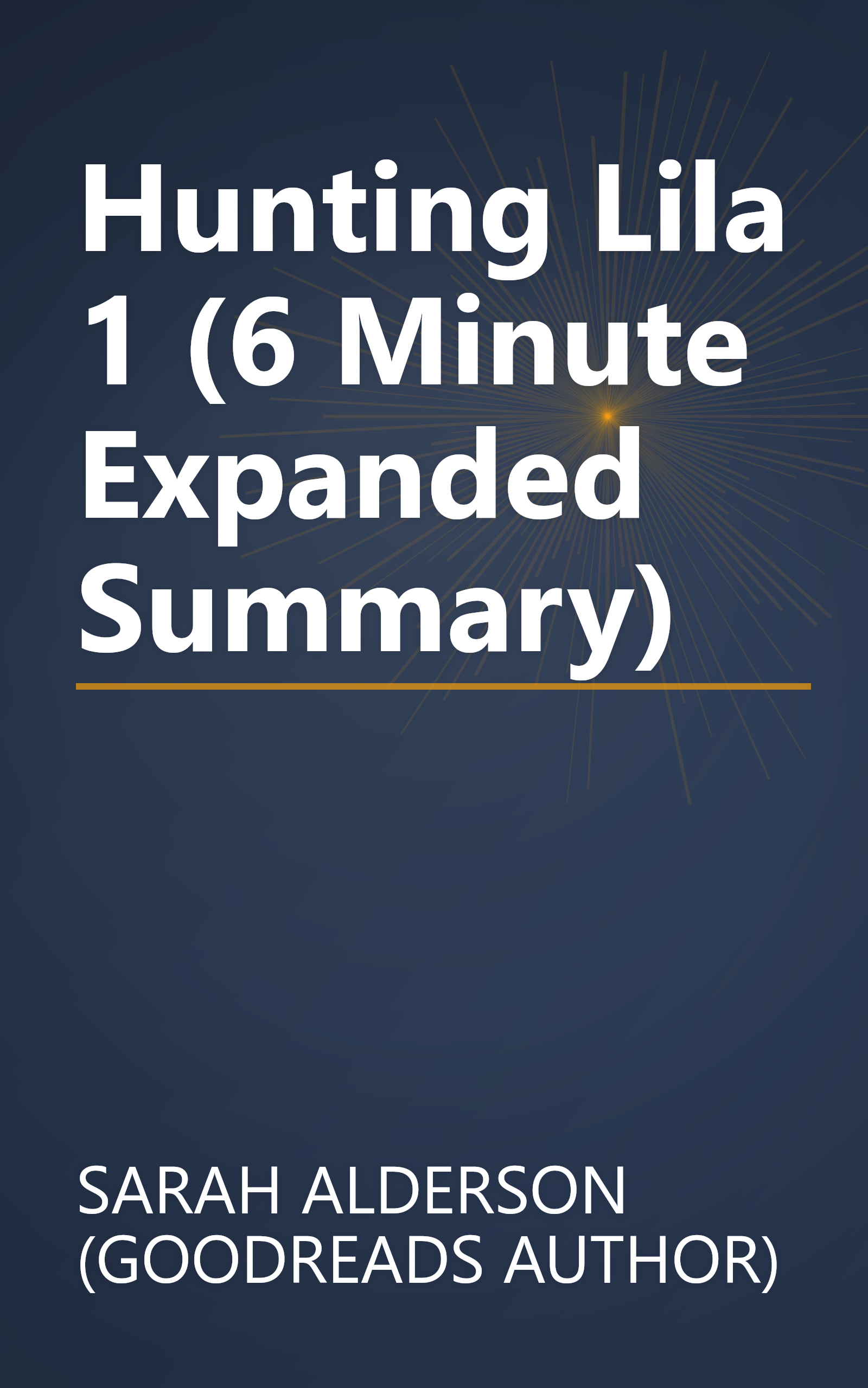 Hunting Lila 1 (6 Minute   Expanded Summary) book cover