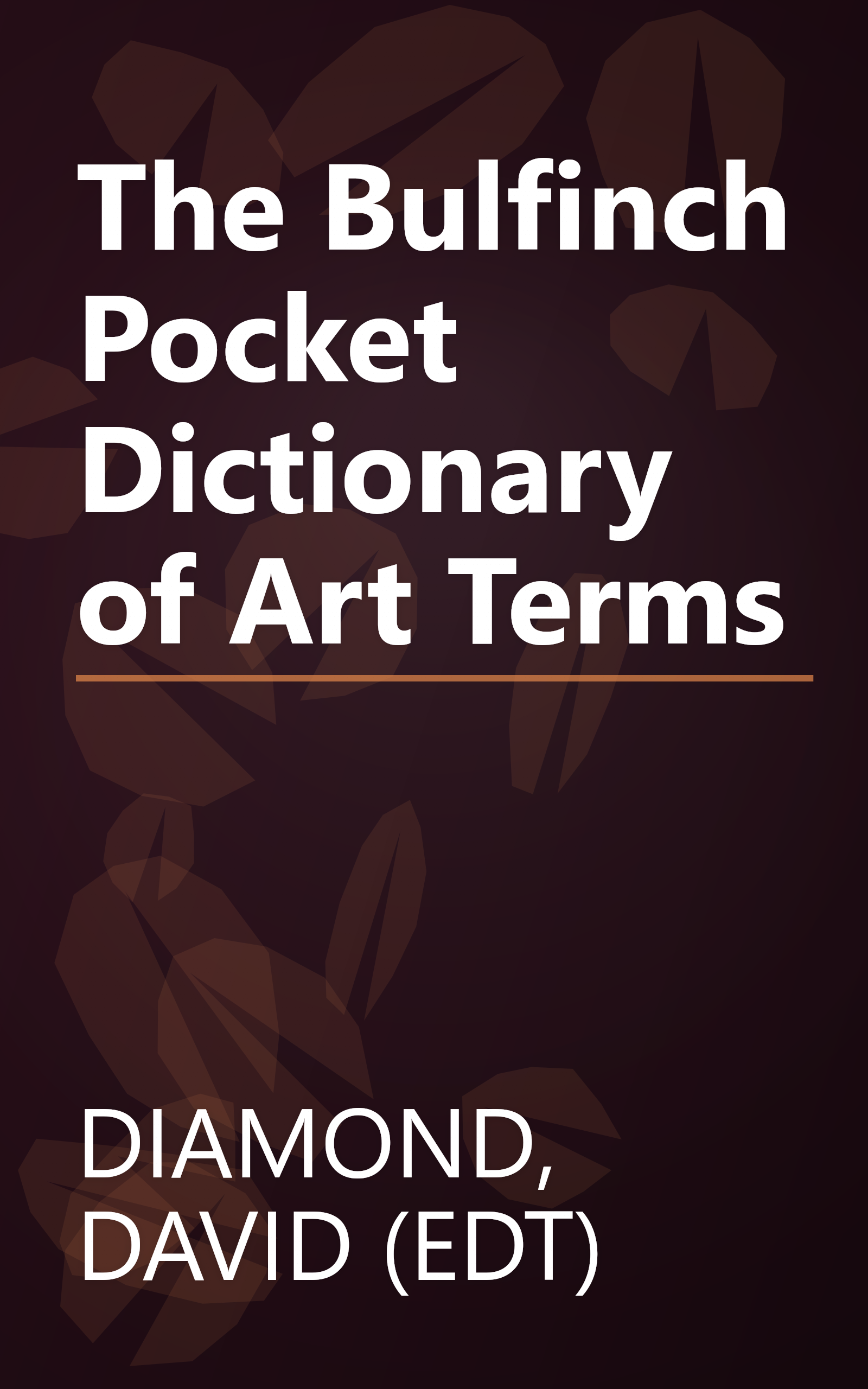 The Bulfinch Pocket Dictionary of Art Terms book cover