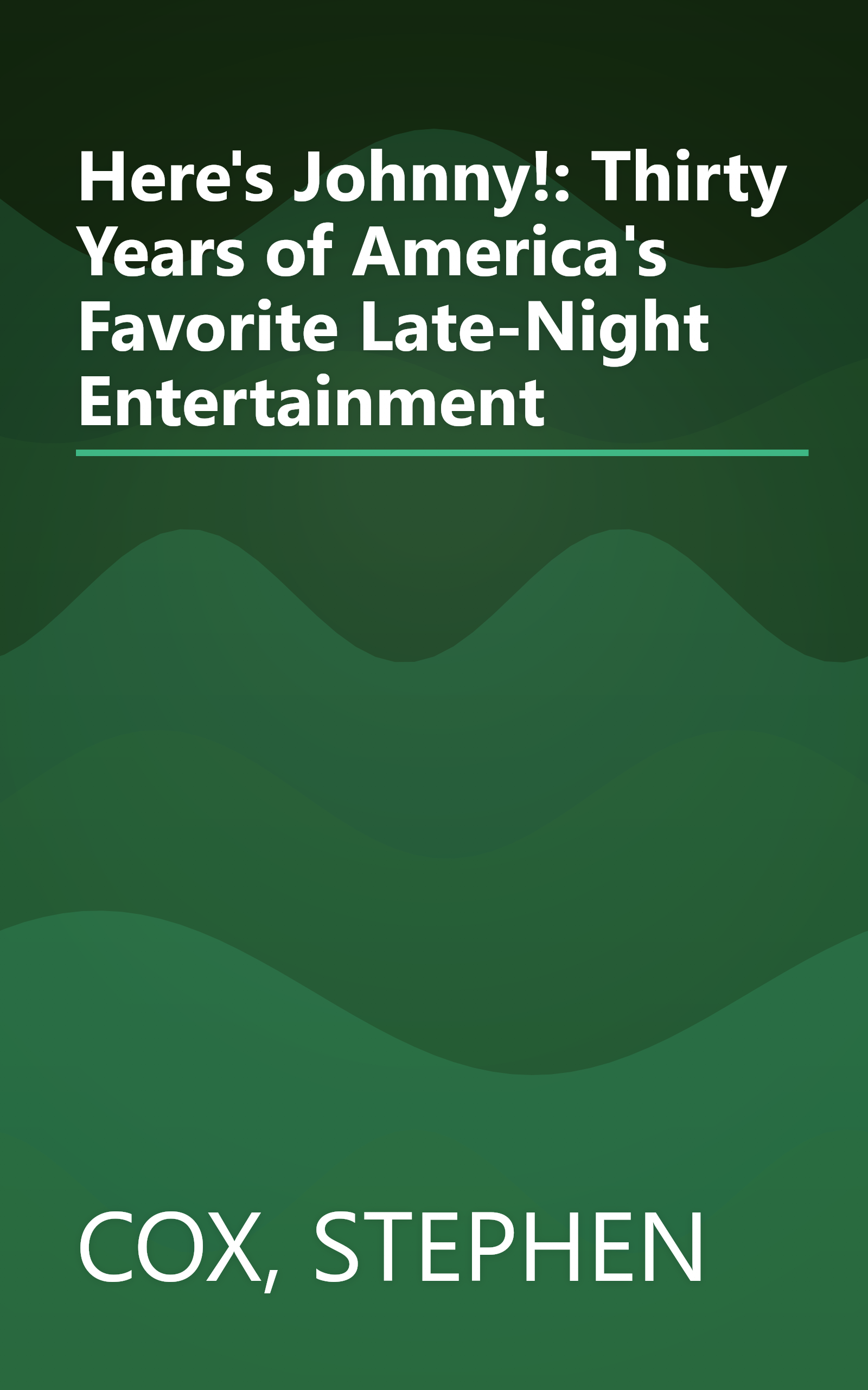Here's Johnny!: Thirty Years of America's Favorite Late-Night Entertainment book cover