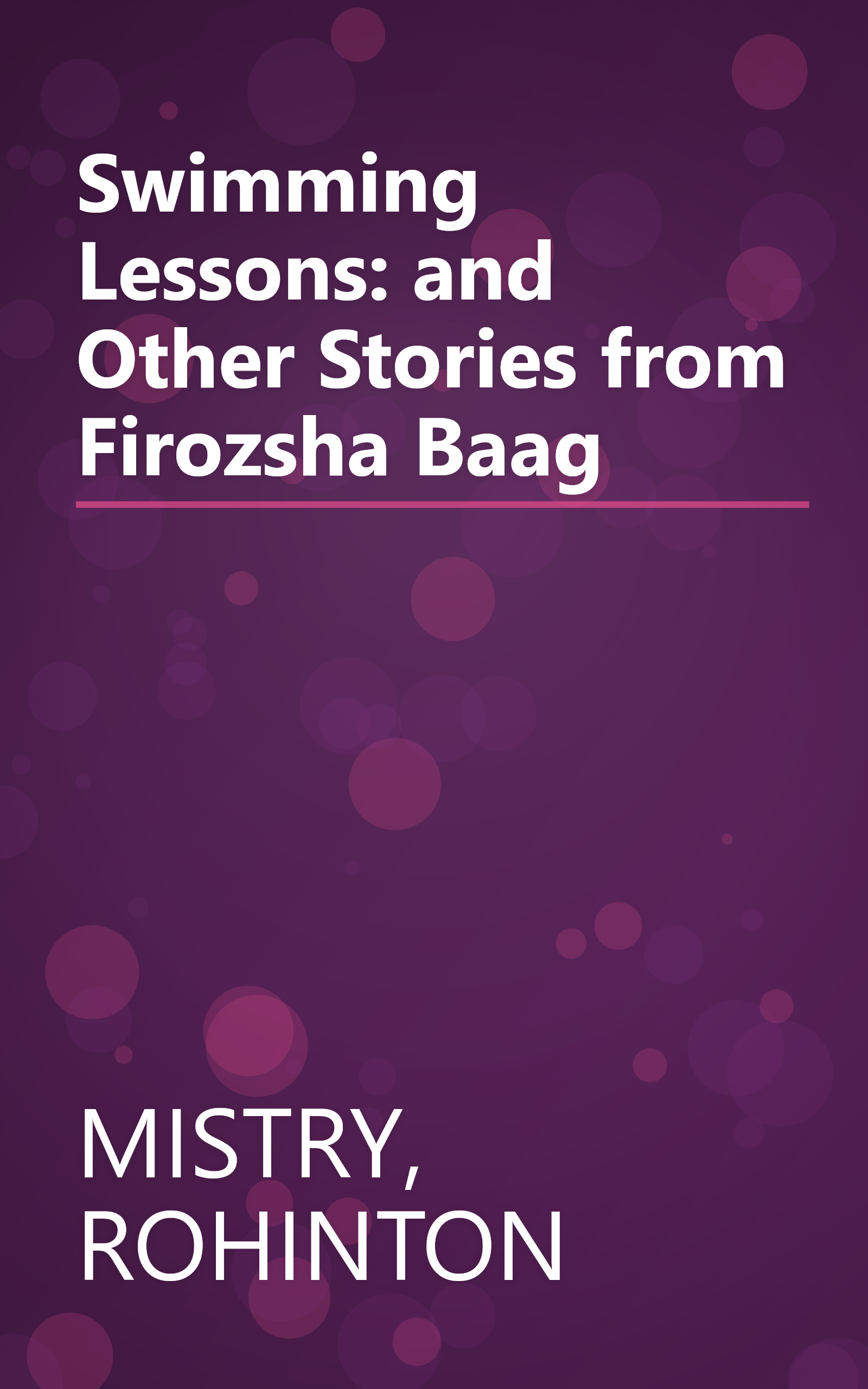 Swimming Lessons: and Other Stories from Firozsha Baag book cover