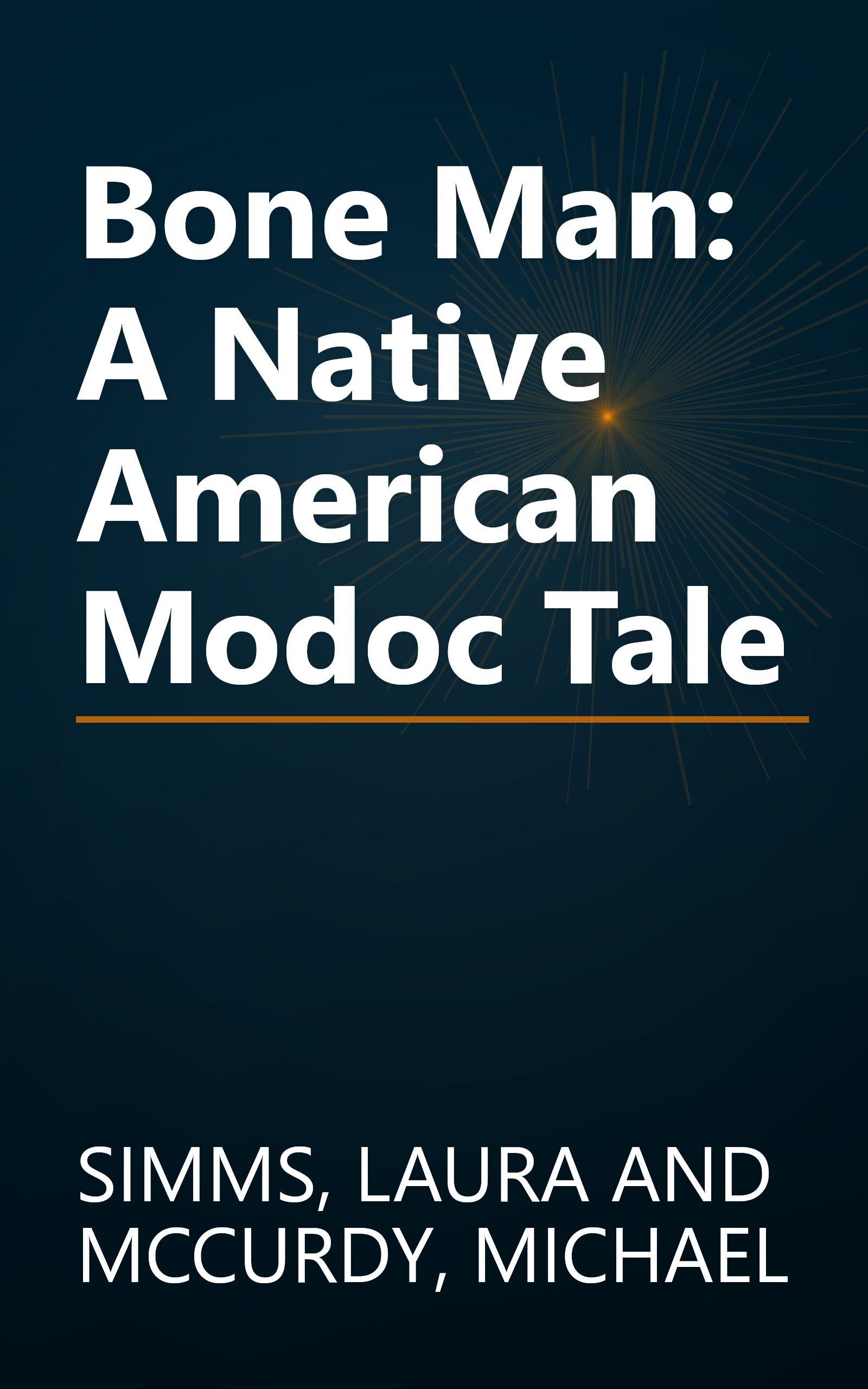 Bone Man: A Native American Modoc Tale book cover