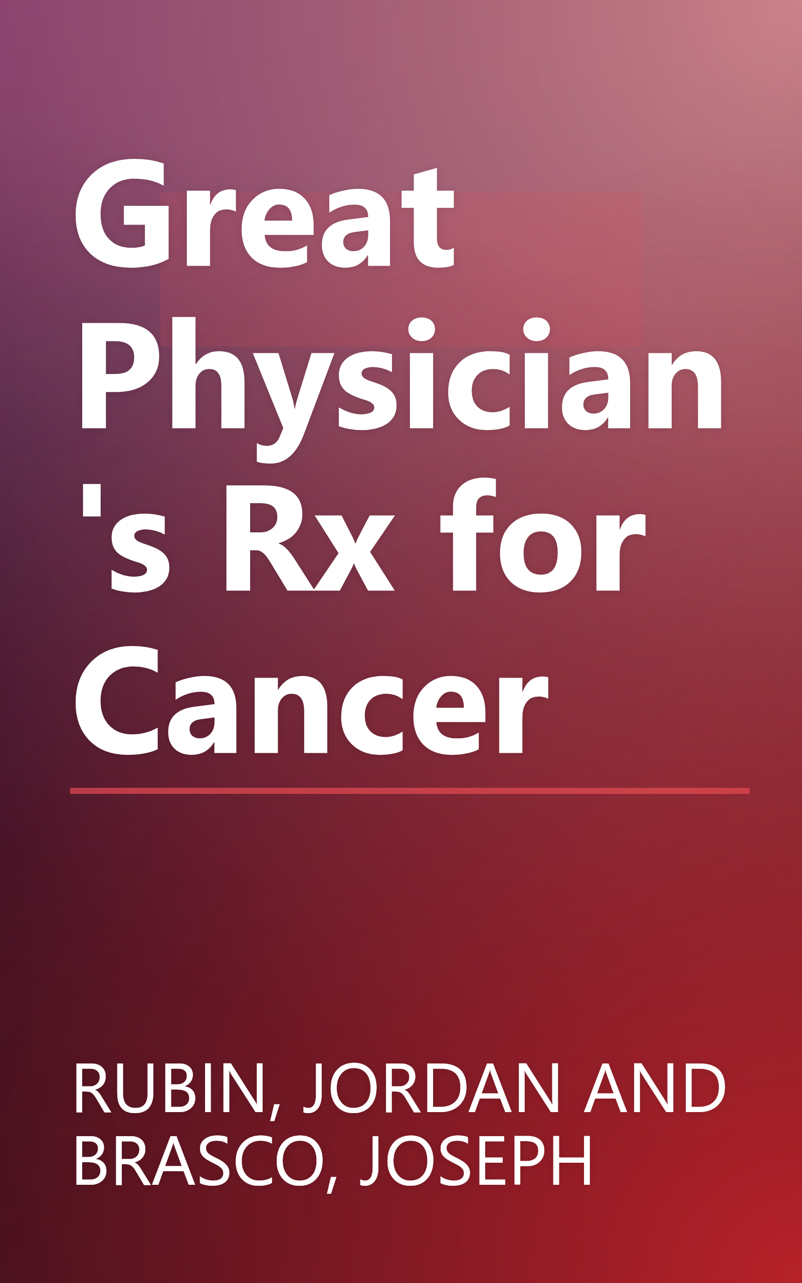 Great Physician's Rx for Cancer book cover