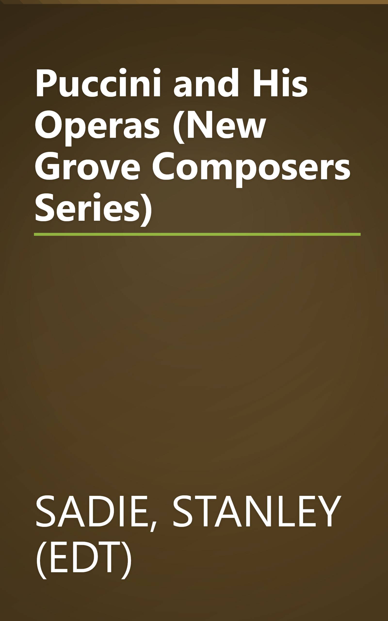 Puccini and His Operas (New Grove Composers Series) book cover