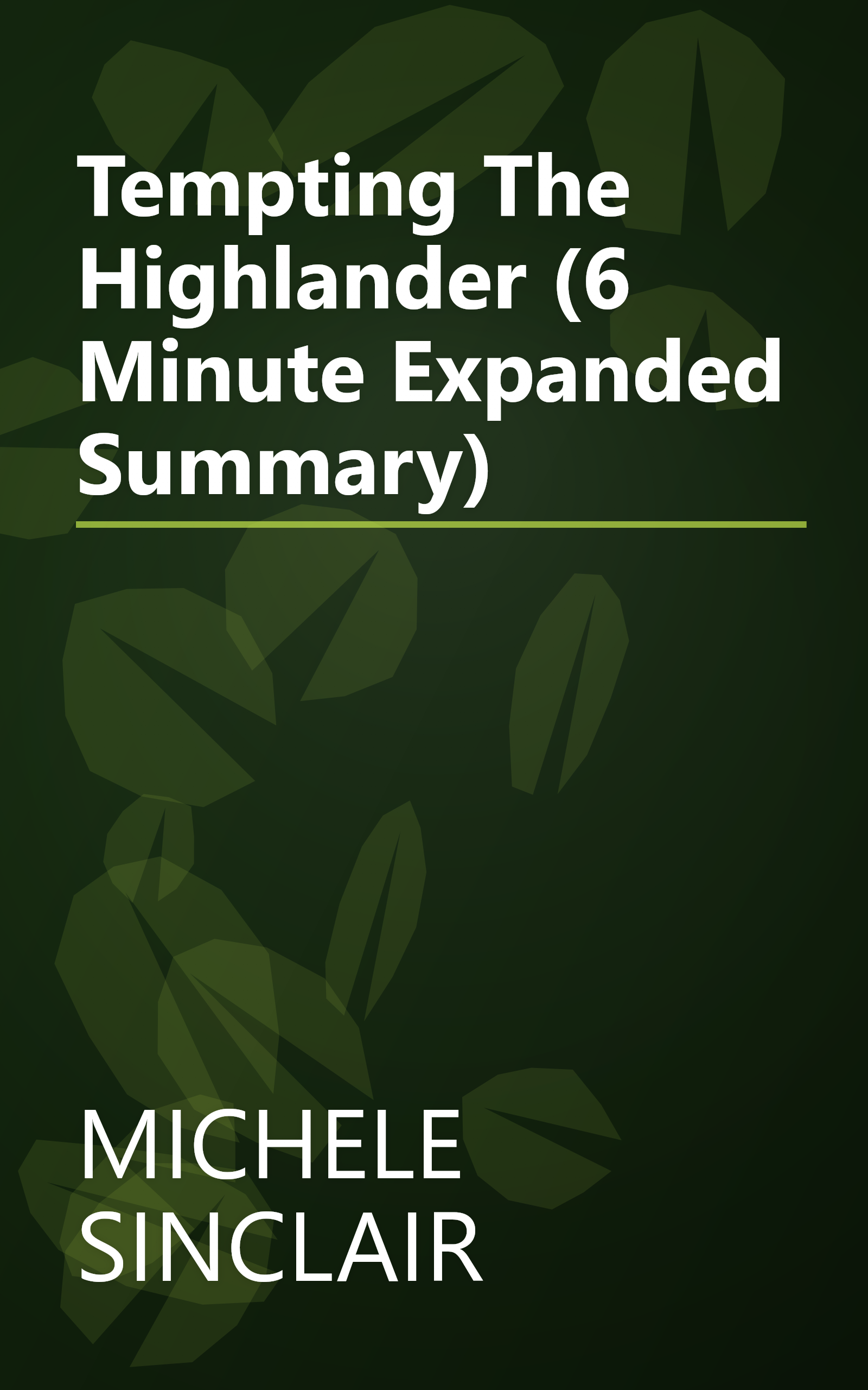 Tempting The Highlander (6 Minute   Expanded Summary) book cover