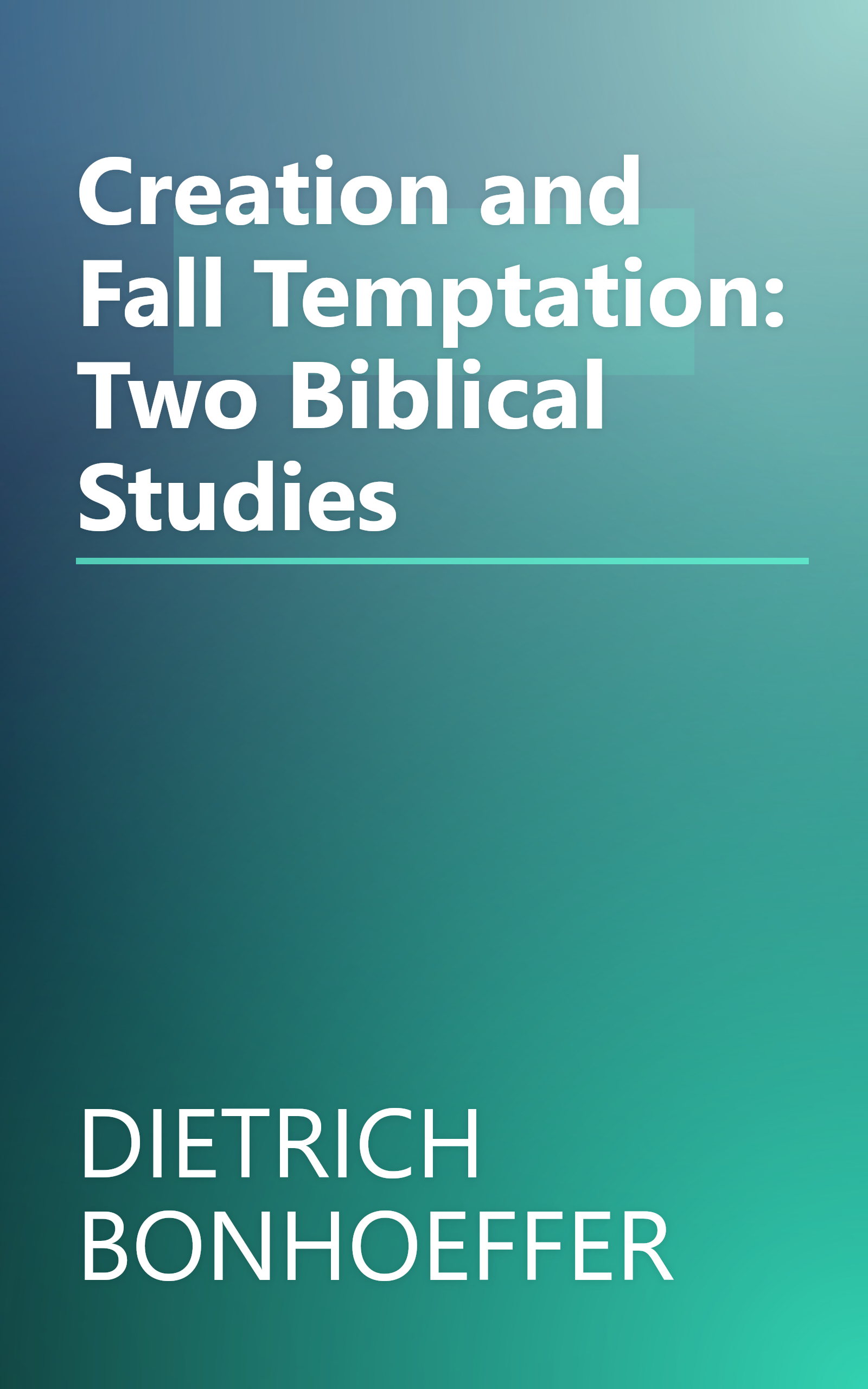 Creation and Fall Temptation: Two Biblical Studies book cover