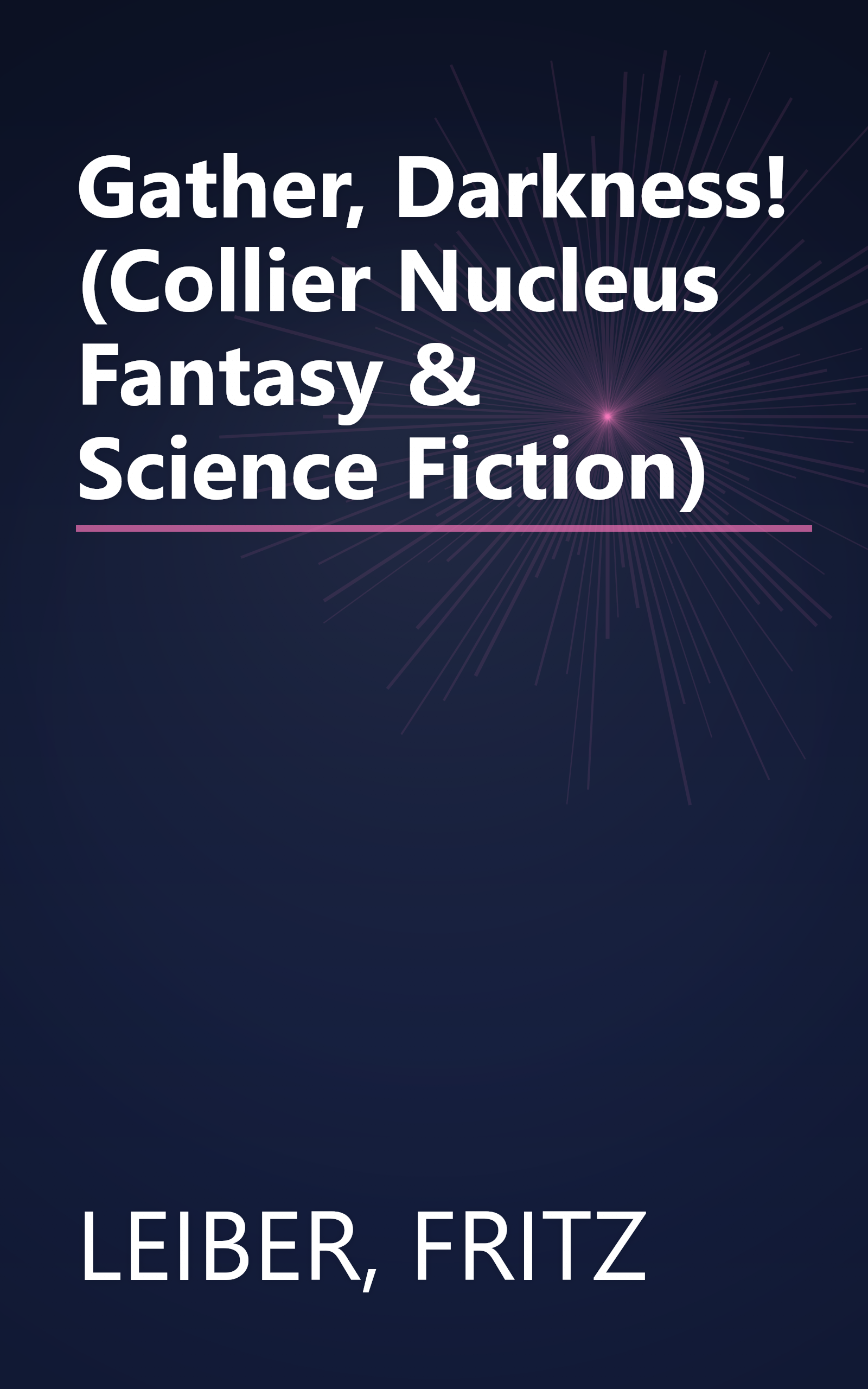 Gather, Darkness! (Collier Nucleus Fantasy & Science Fiction) book cover