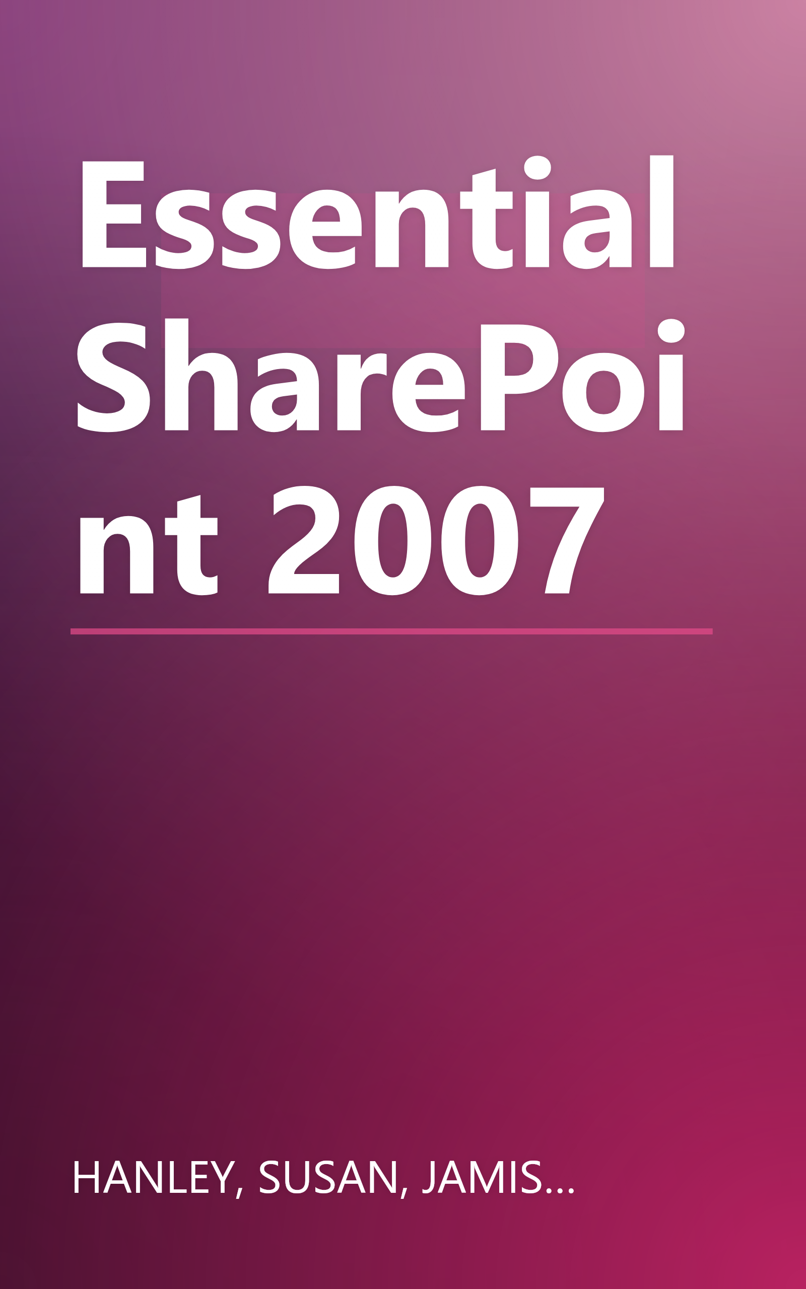 Essential SharePoint 2007 book cover