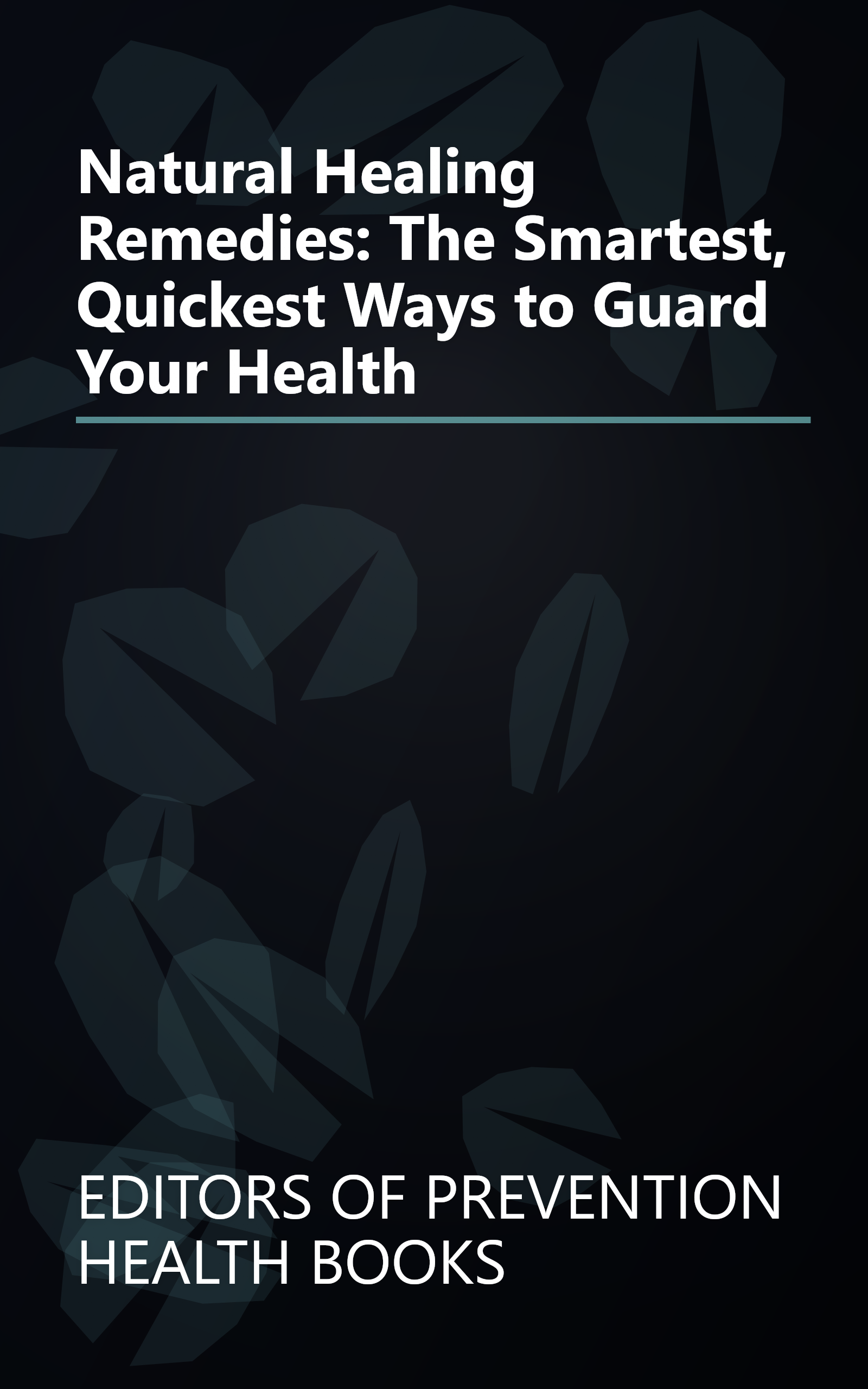 Natural Healing Remedies: The Smartest, Quickest Ways to Guard Your Health book cover