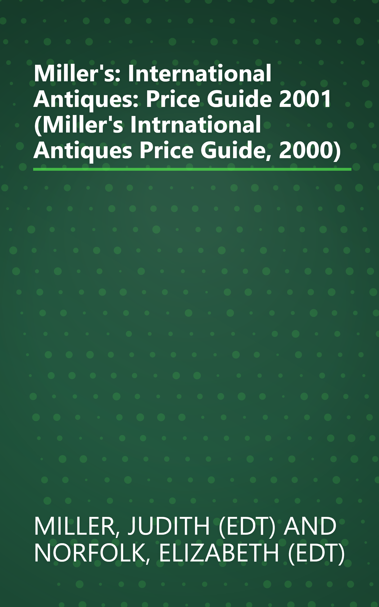 Miller's: International Antiques: Price Guide 2001 (Miller's Intrnational Antiques Price Guide, 2000) book cover