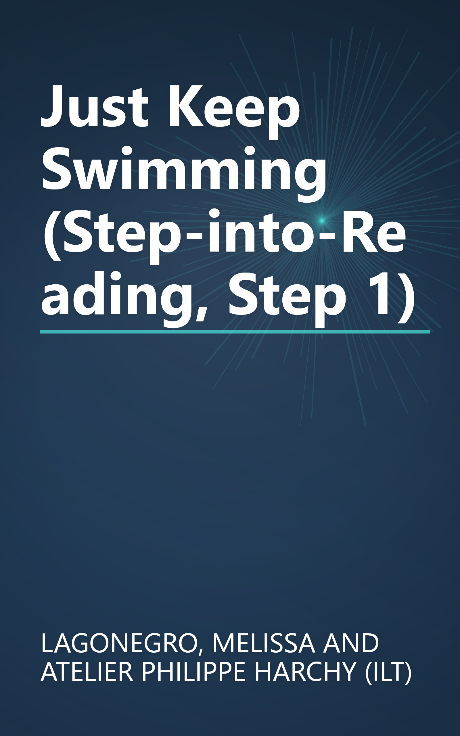 Just Keep Swimming (Step-into-Reading, Step 1) book cover