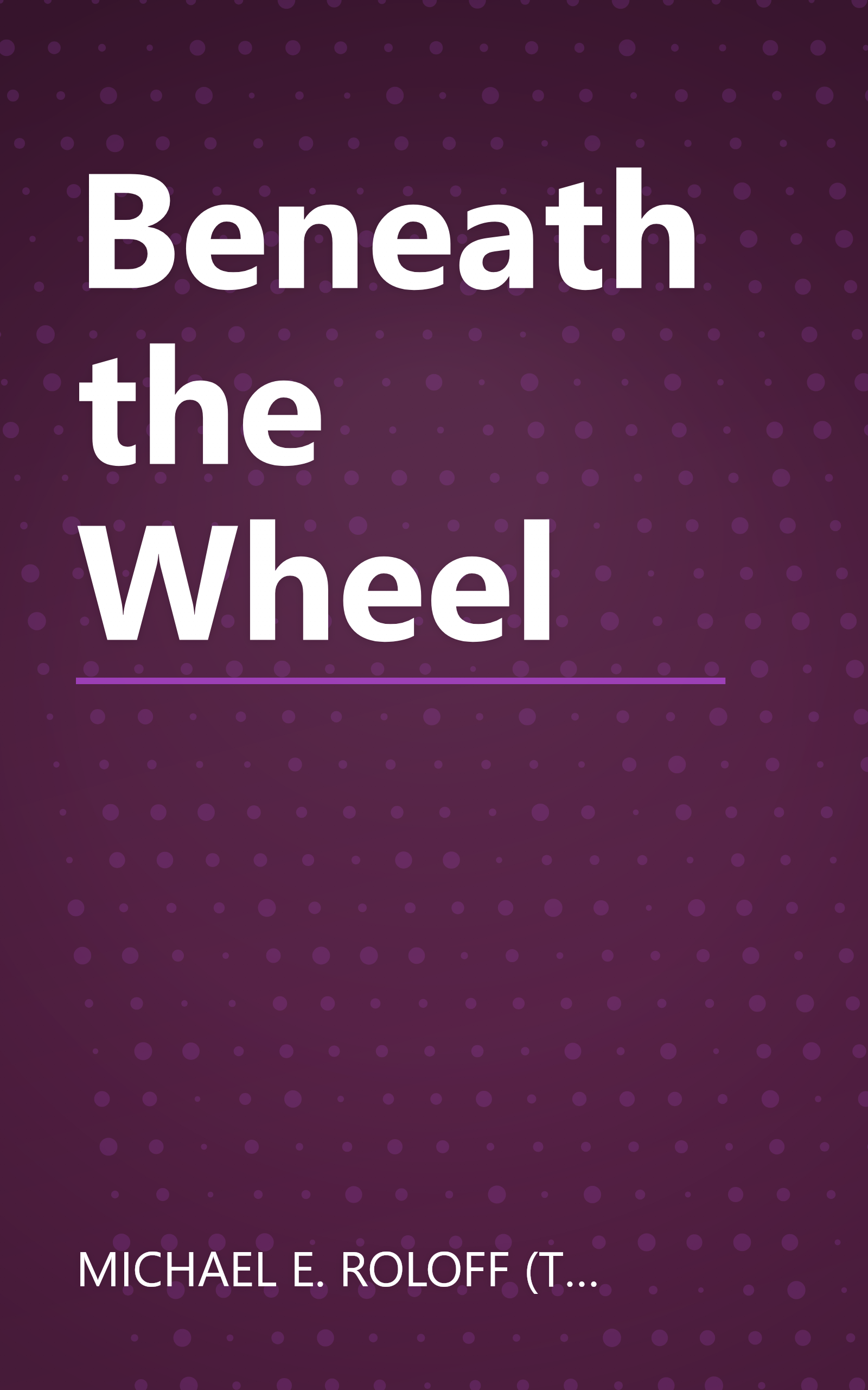 Beneath the Wheel book cover