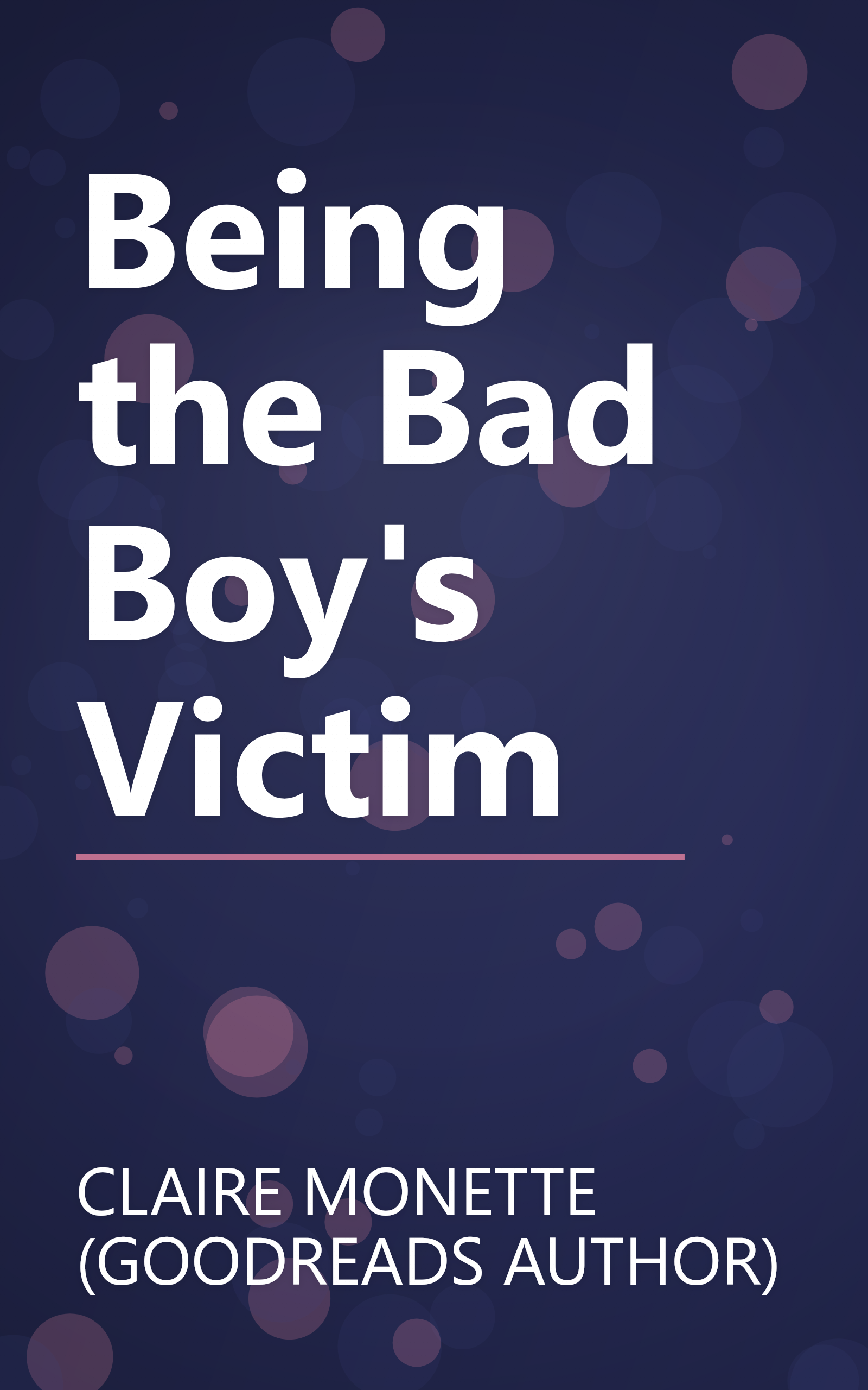 Being the Bad Boy's Victim book cover