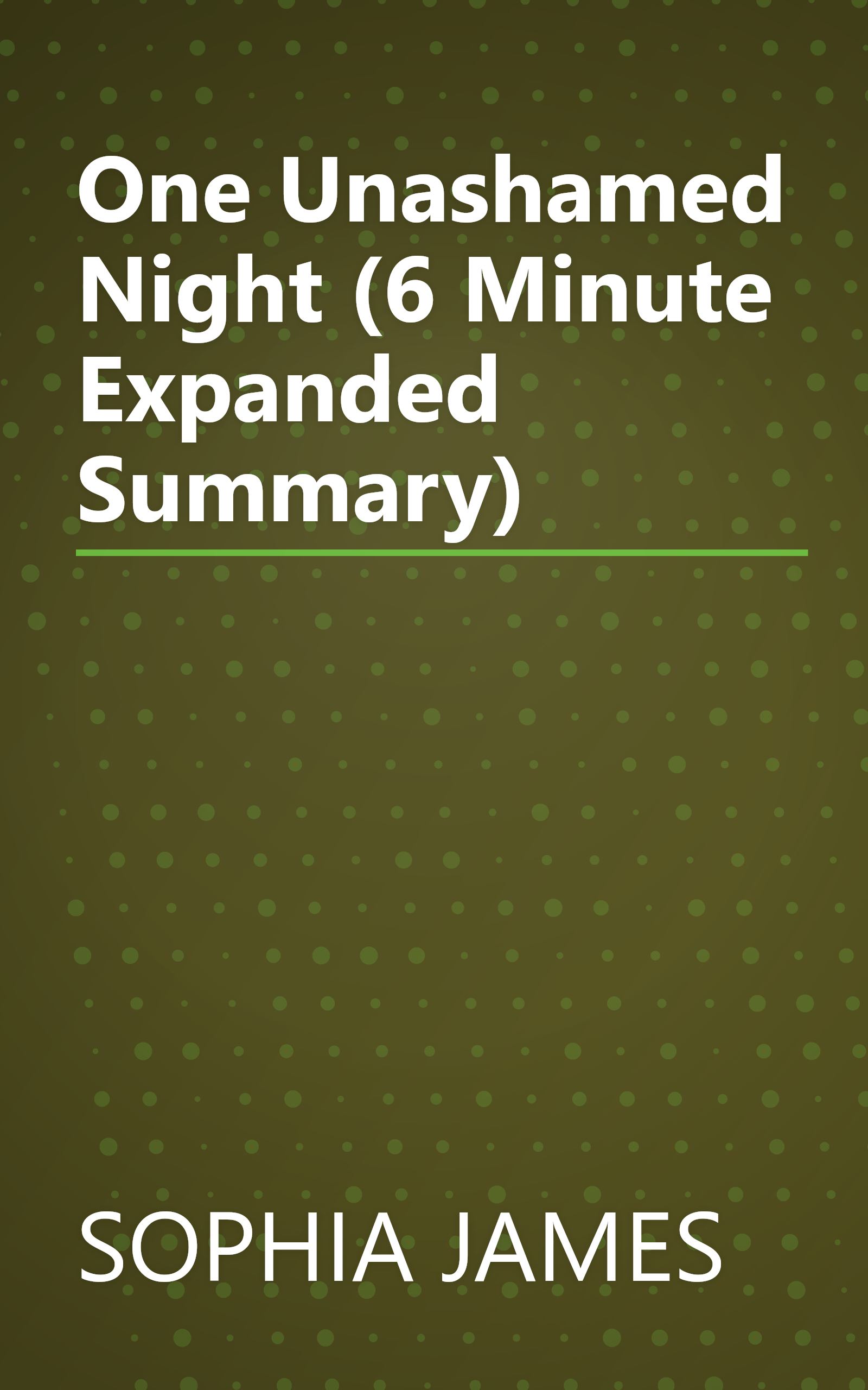 One Unashamed Night (6 Minute   Expanded Summary) book cover