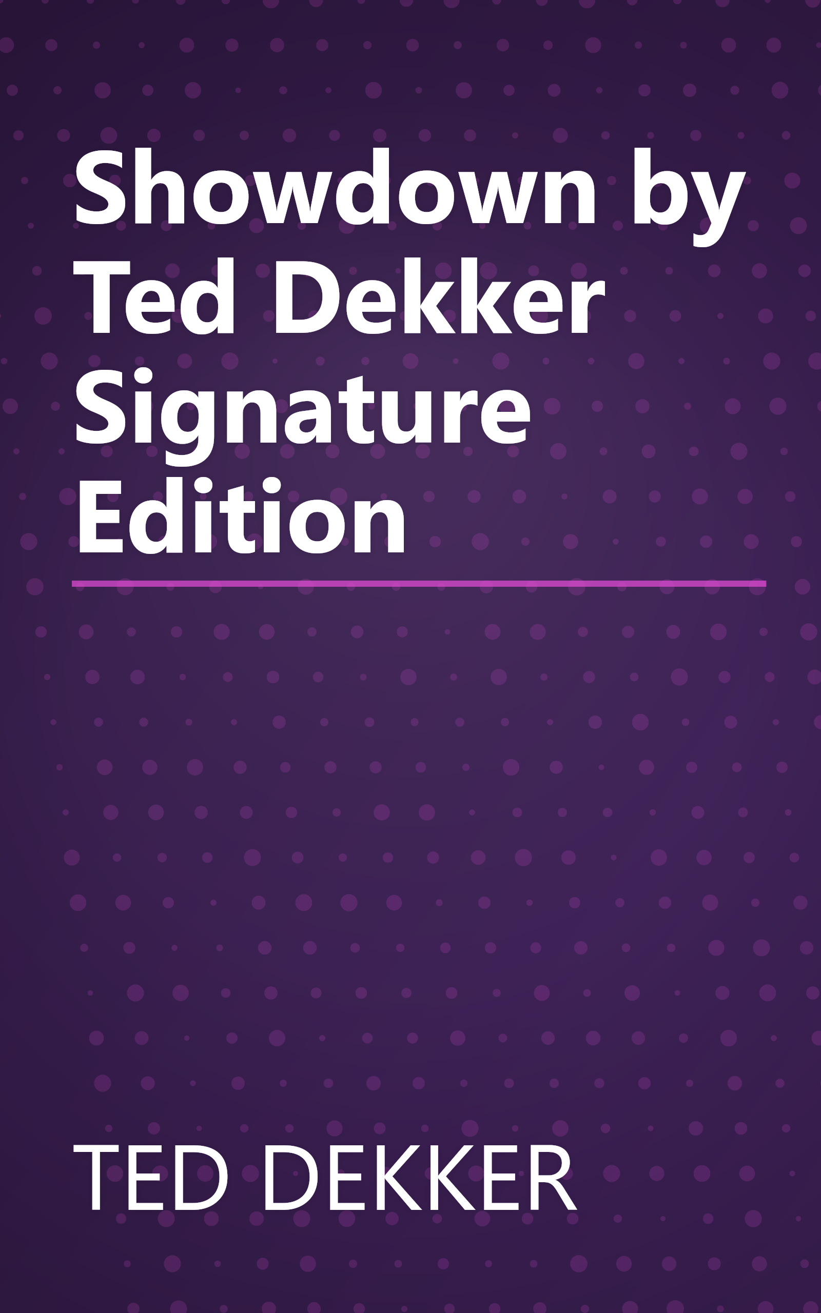 Showdown by Ted Dekker Signature Edition book cover