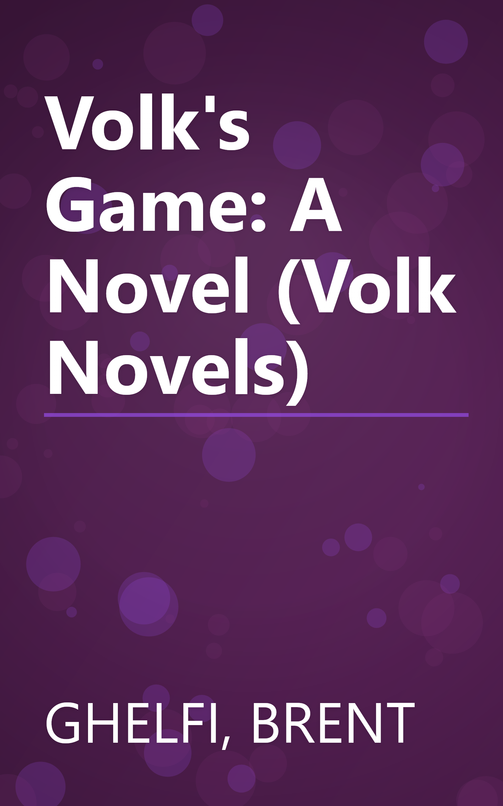 Volk's Game: A Novel (Volk Novels) book cover