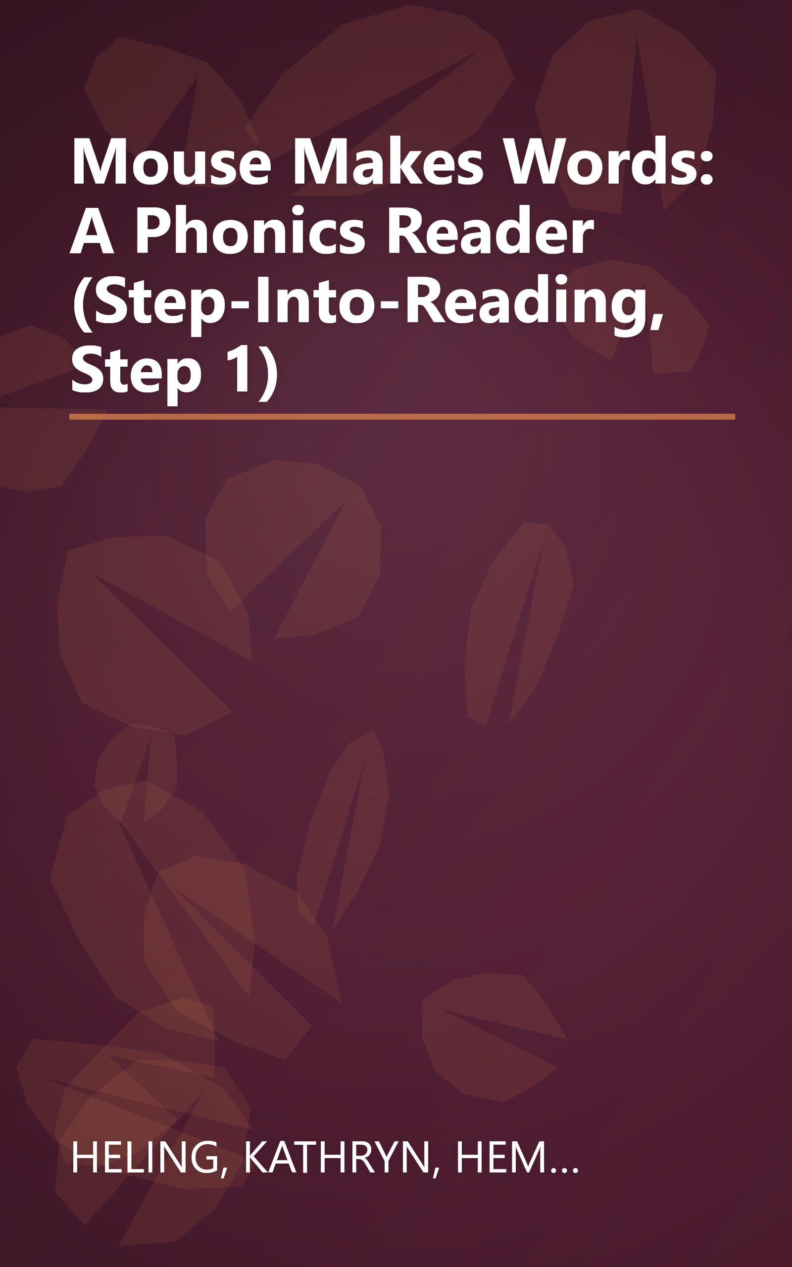 Mouse Makes Words: A Phonics Reader (Step-Into-Reading, Step 1) book cover