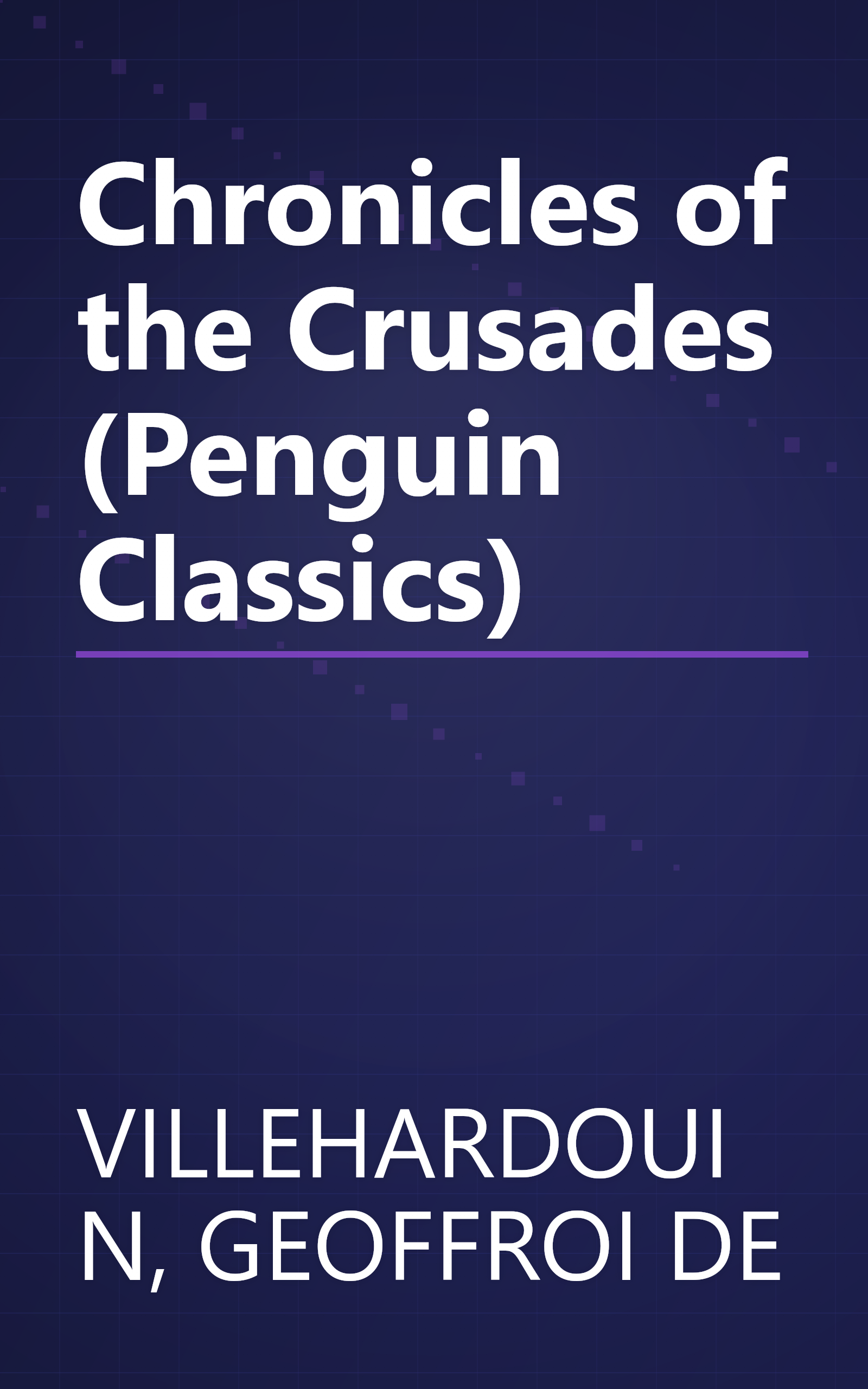 Chronicles of the Crusades (Penguin Classics) book cover