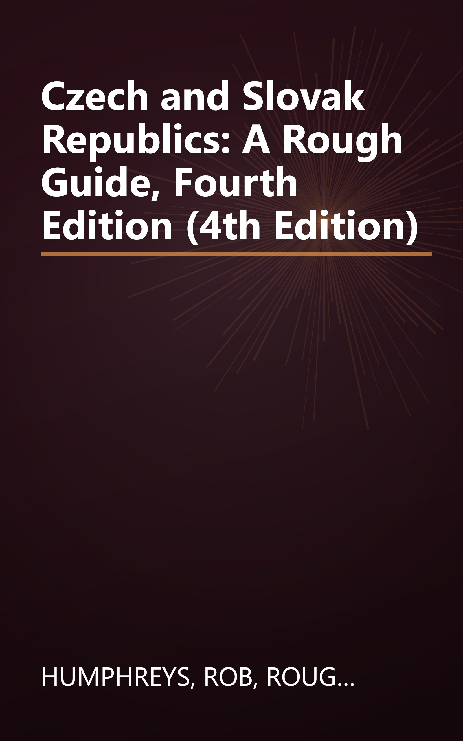 Czech and Slovak Republics: A Rough Guide, Fourth Edition (4th Edition) book cover