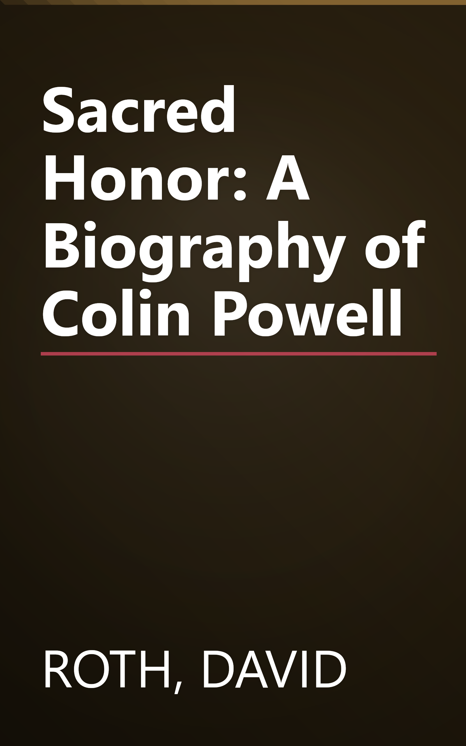 Sacred Honor: A Biography of Colin Powell book cover