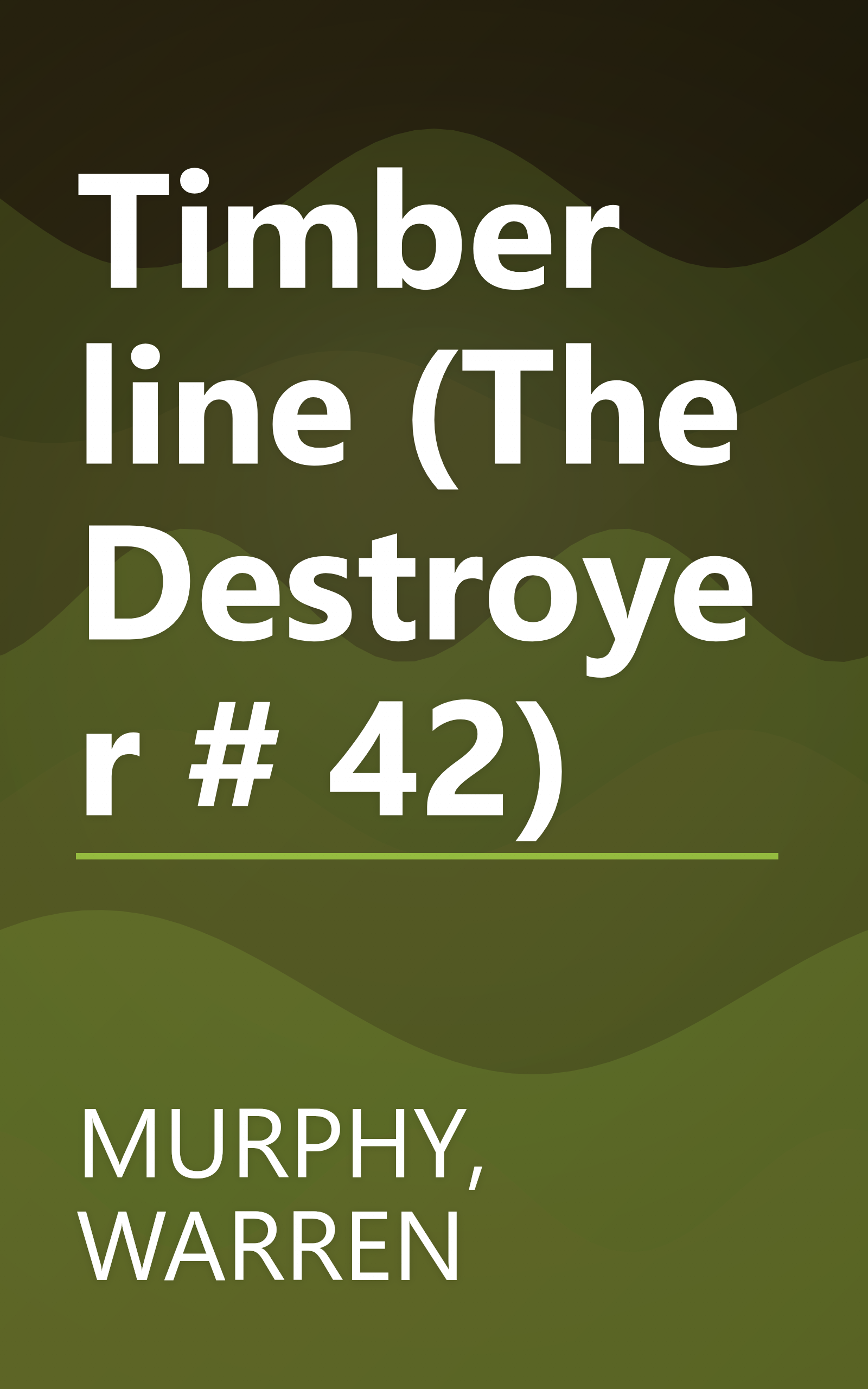 Timber line (The Destroyer # 42) book cover