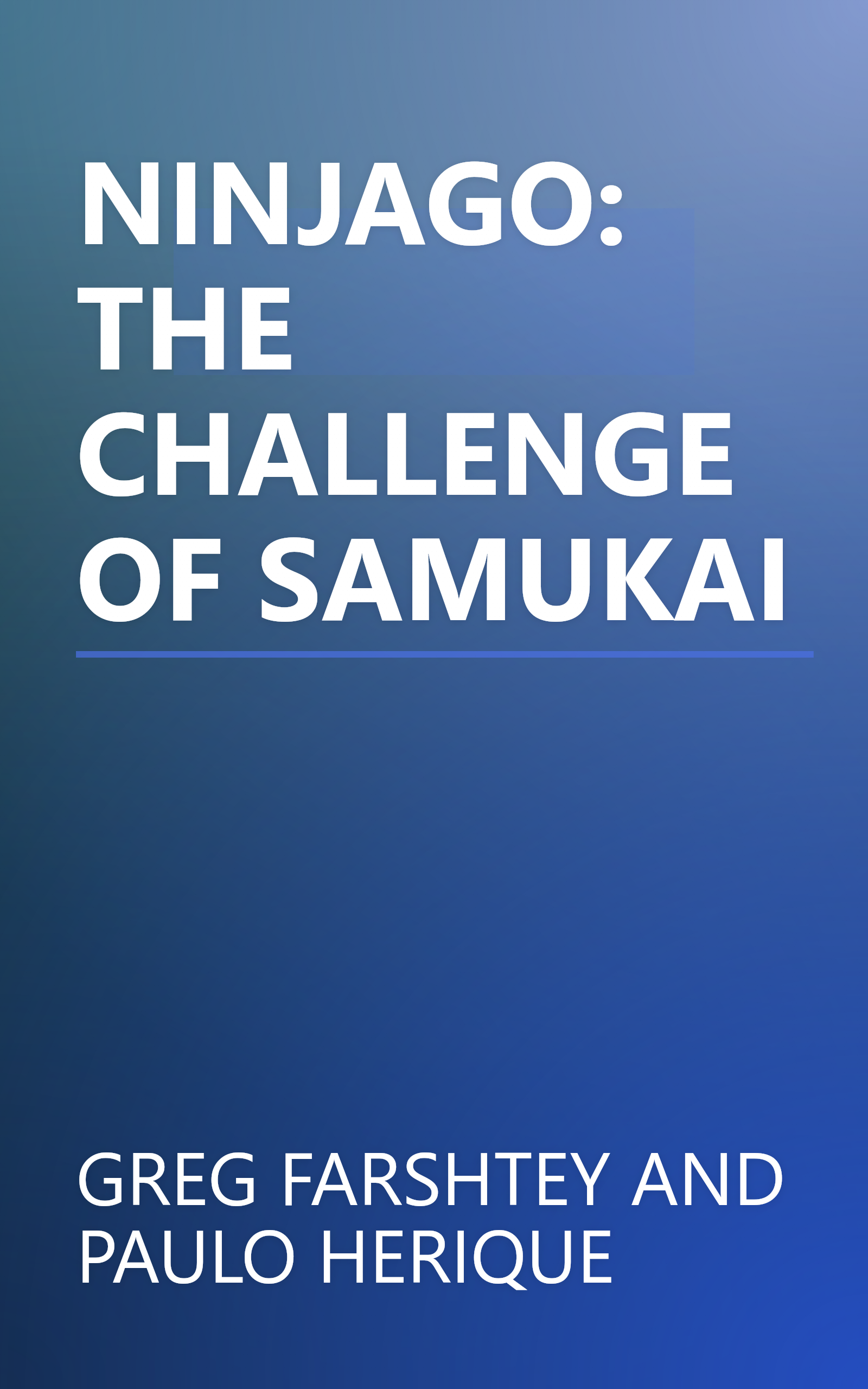 NINJAGO: THE CHALLENGE OF SAMUKAI book cover