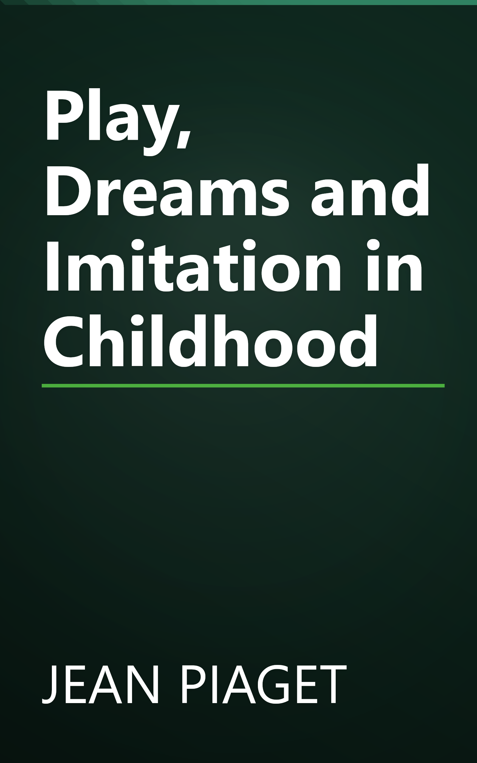 Play, Dreams and Imitation in Childhood book cover