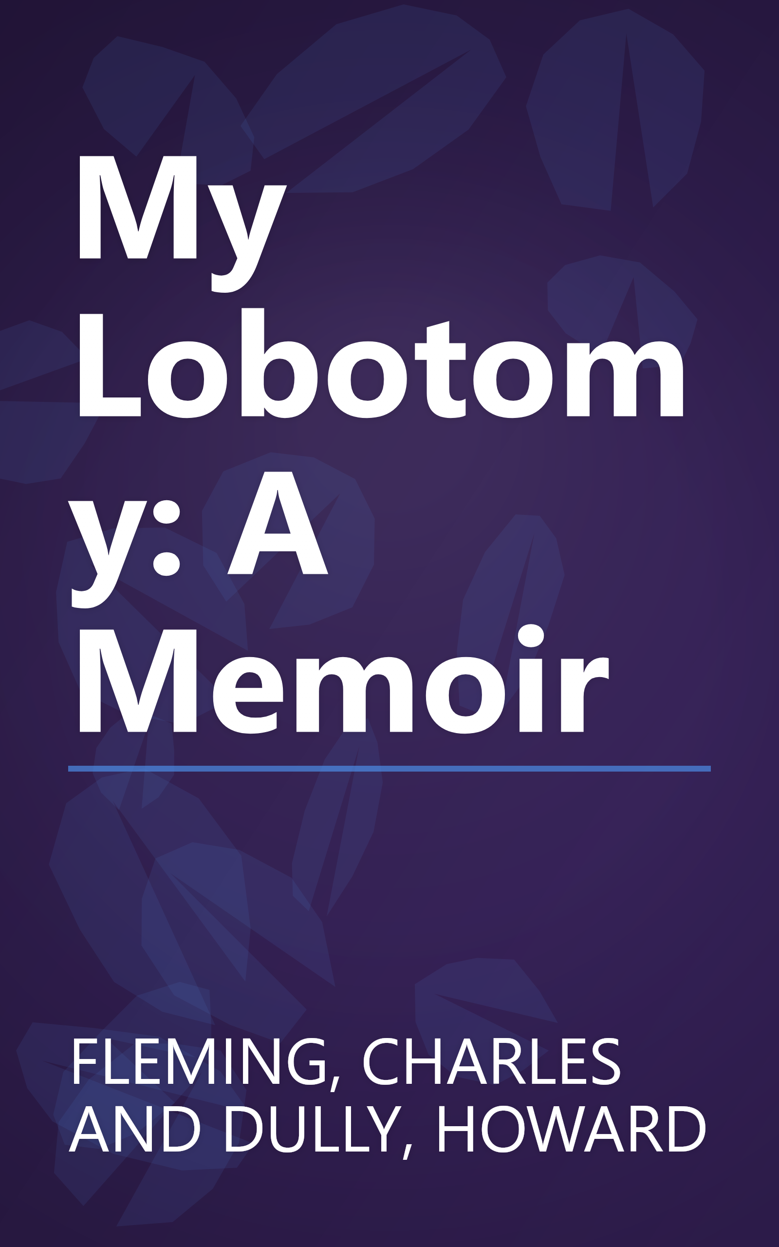 My Lobotomy: A Memoir book cover