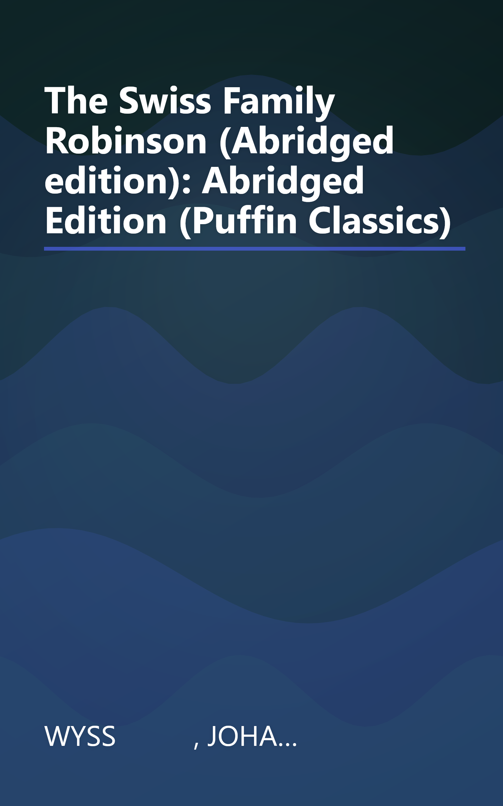 The Swiss Family Robinson (Abridged edition): Abridged Edition (Puffin Classics) book cover