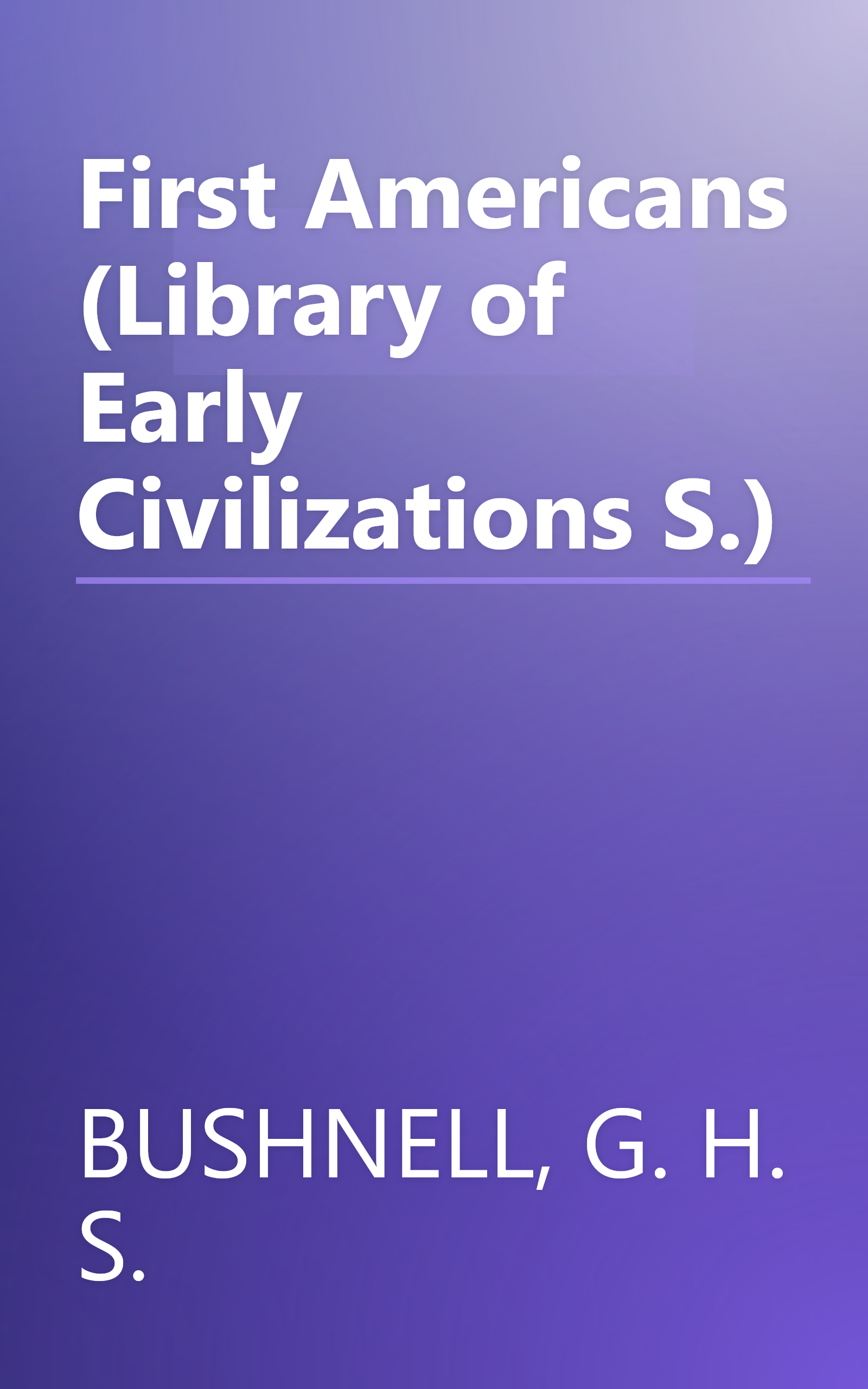 First Americans (Library of Early Civilizations S.) book cover