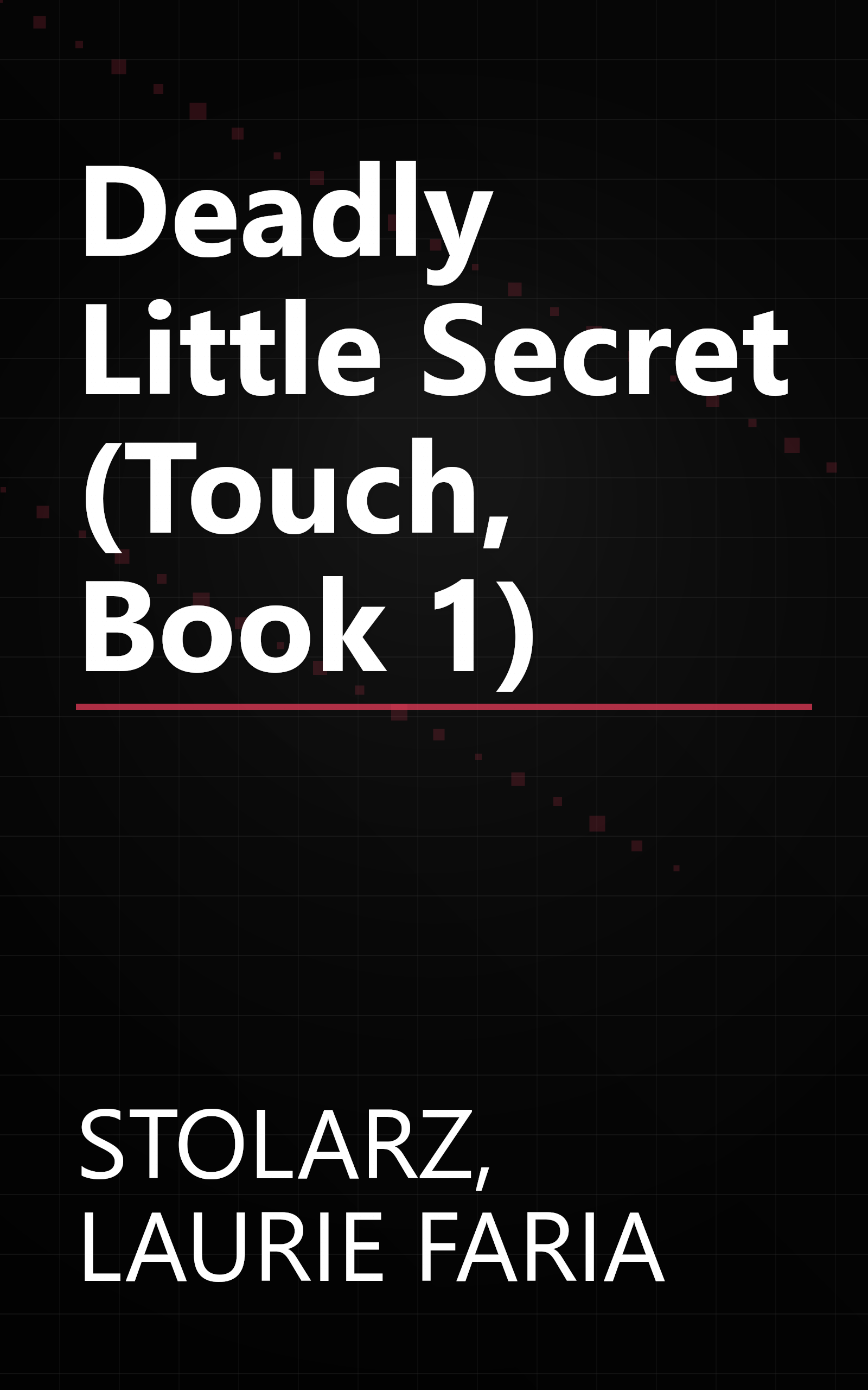 Deadly Little Secret (Touch, Book 1) book cover
