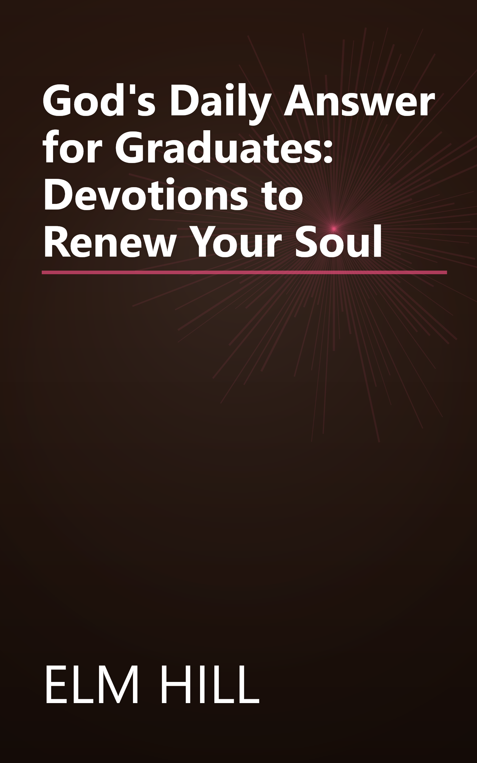 God's Daily Answer for Graduates: Devotions to Renew Your Soul book cover