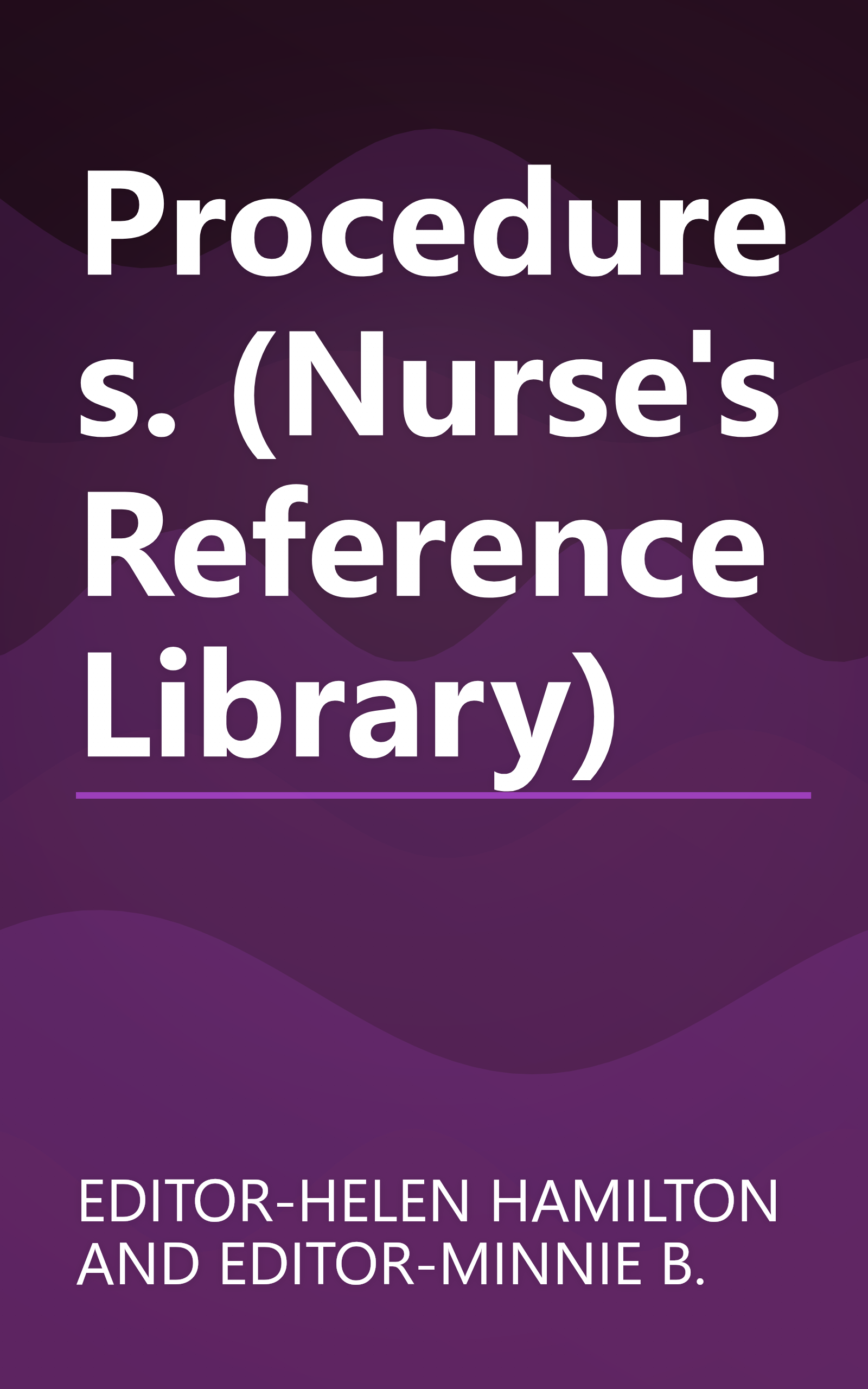 Procedures. (Nurse's Reference Library) book cover