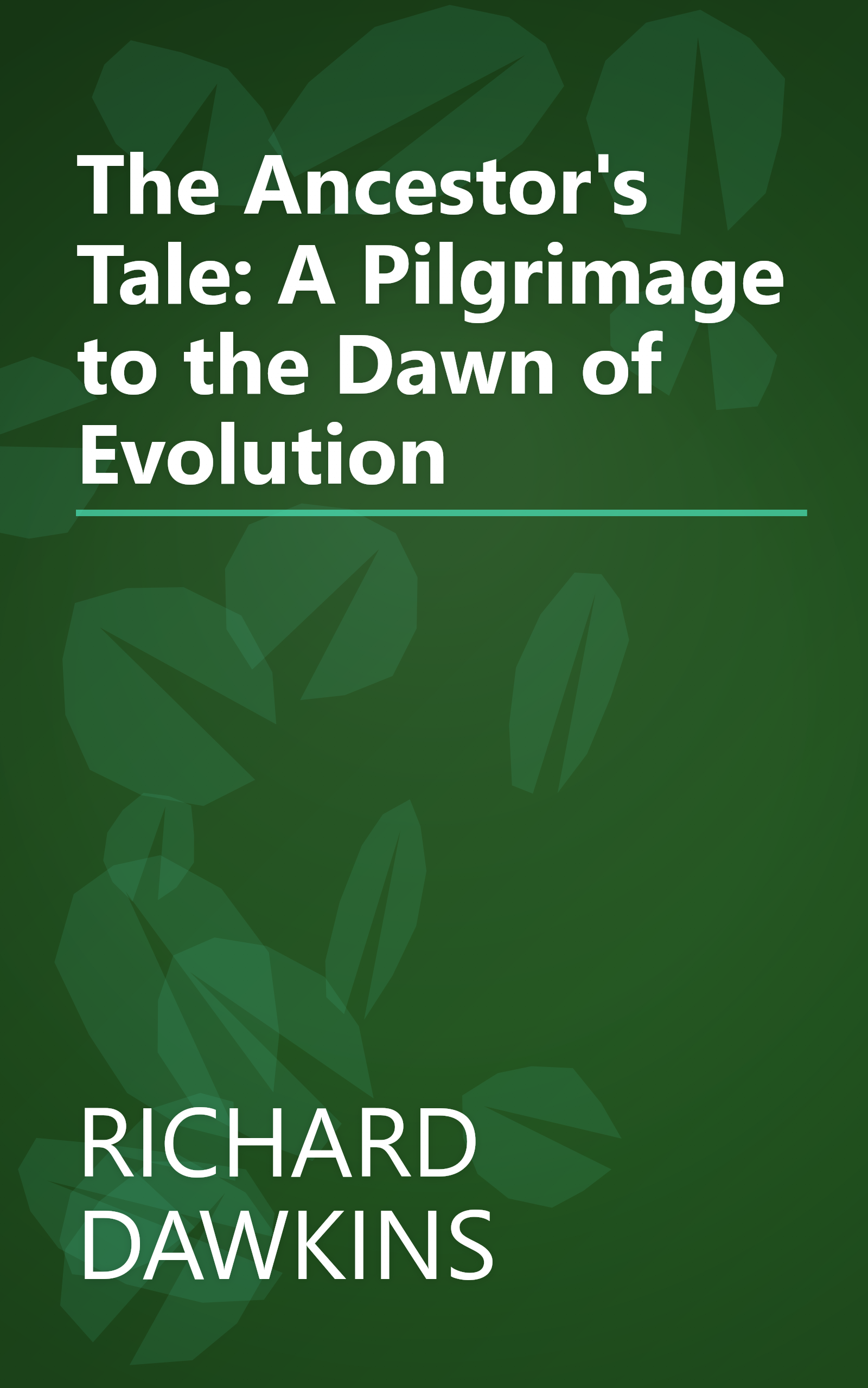 The Ancestor's Tale: A Pilgrimage to the Dawn of Evolution book cover