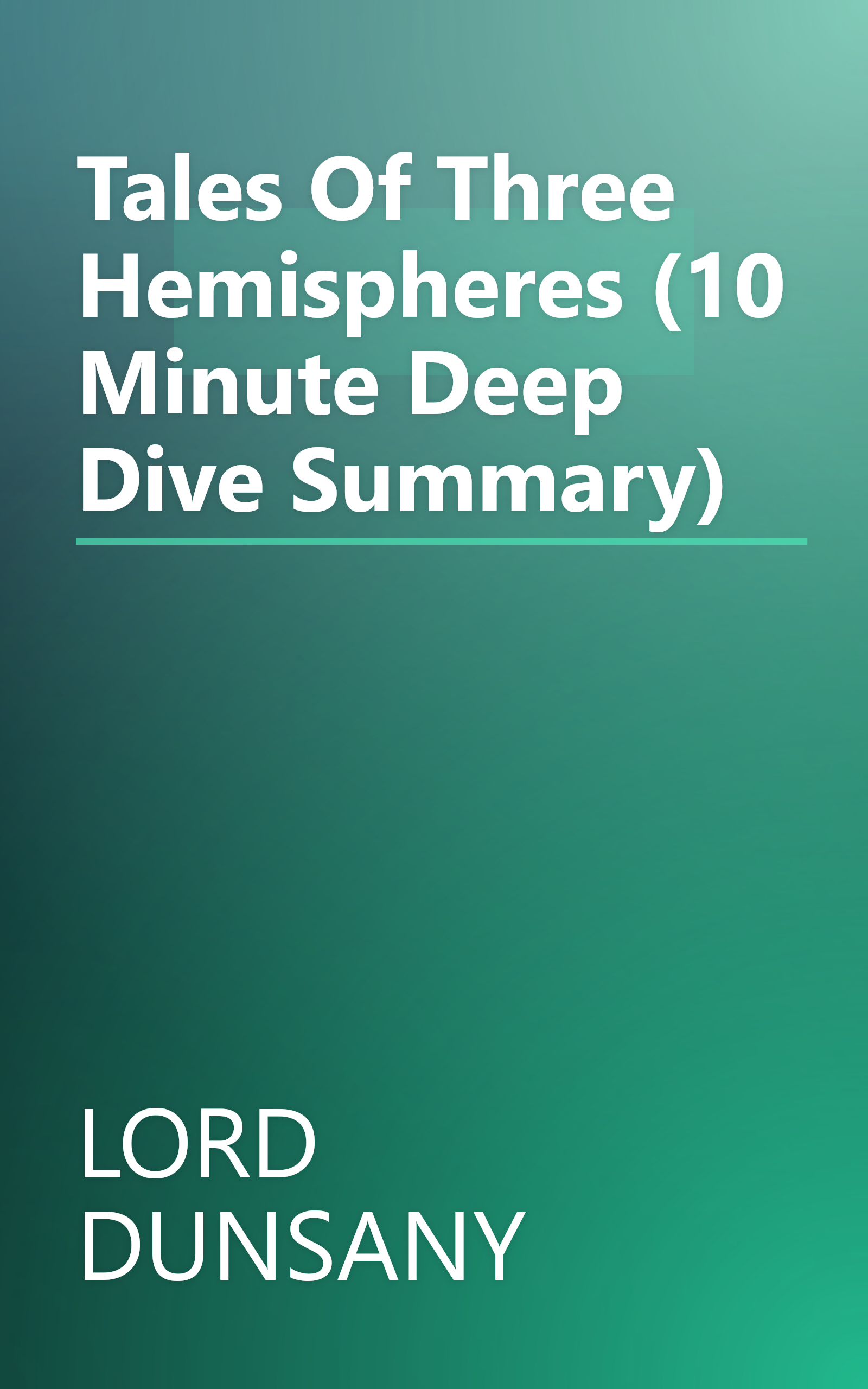 Tales Of Three Hemispheres (10 Minute   Deep Dive Summary) book cover
