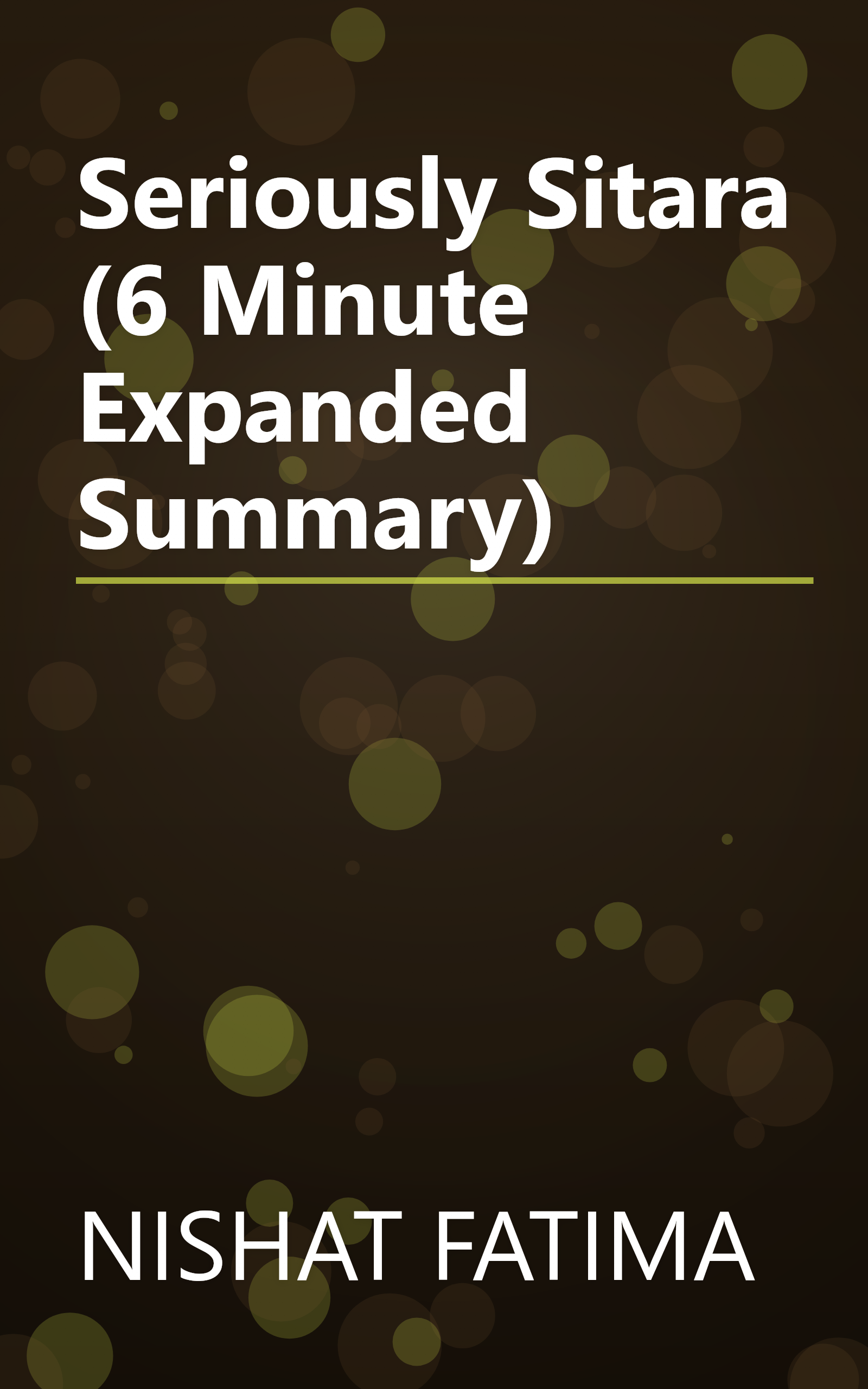 Seriously Sitara (6 Minute   Expanded Summary) book cover