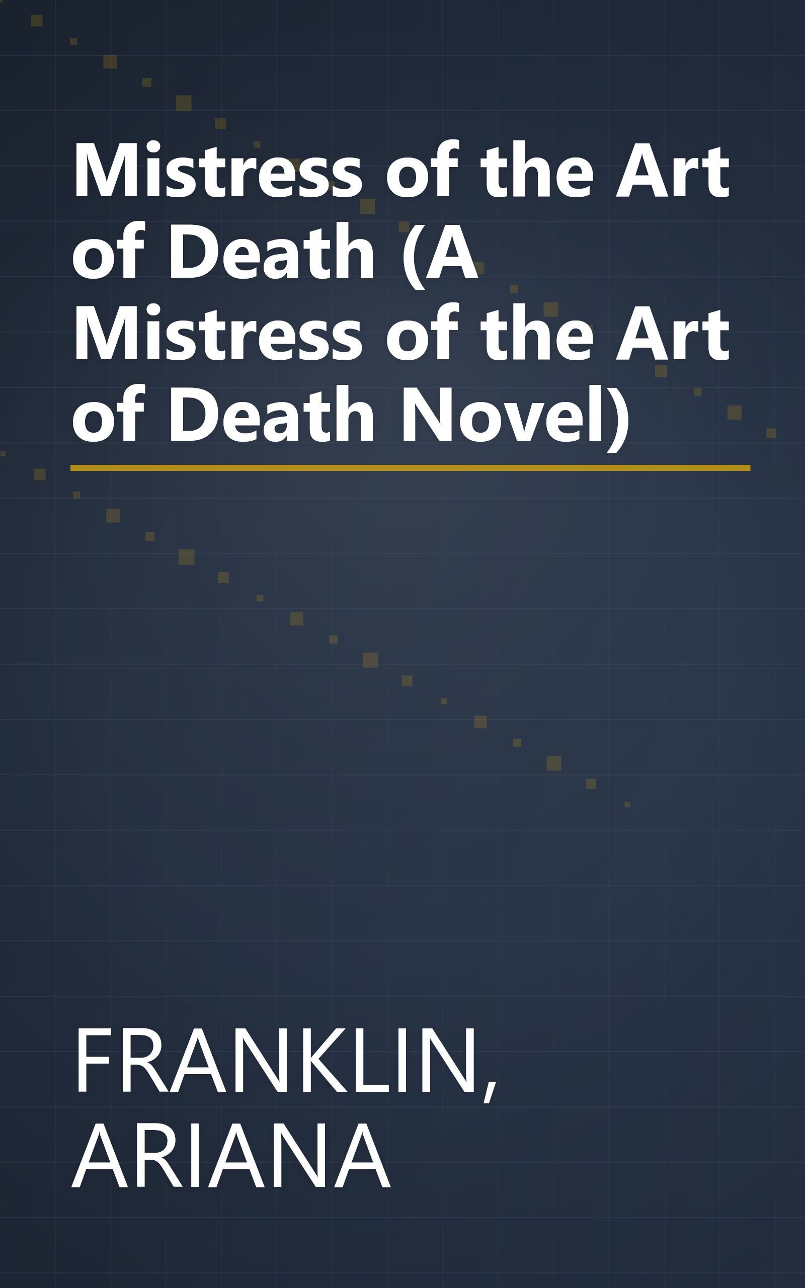 Mistress of the Art of Death (A Mistress of the Art of Death Novel) book cover