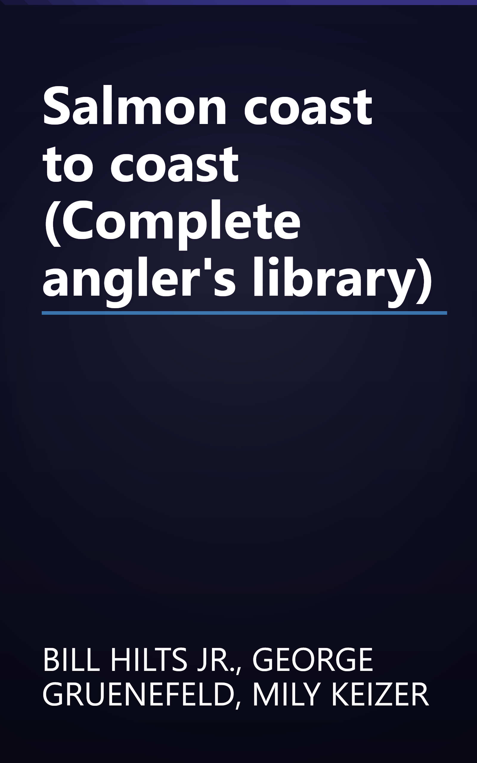 Salmon coast to coast (Complete angler's library) book cover