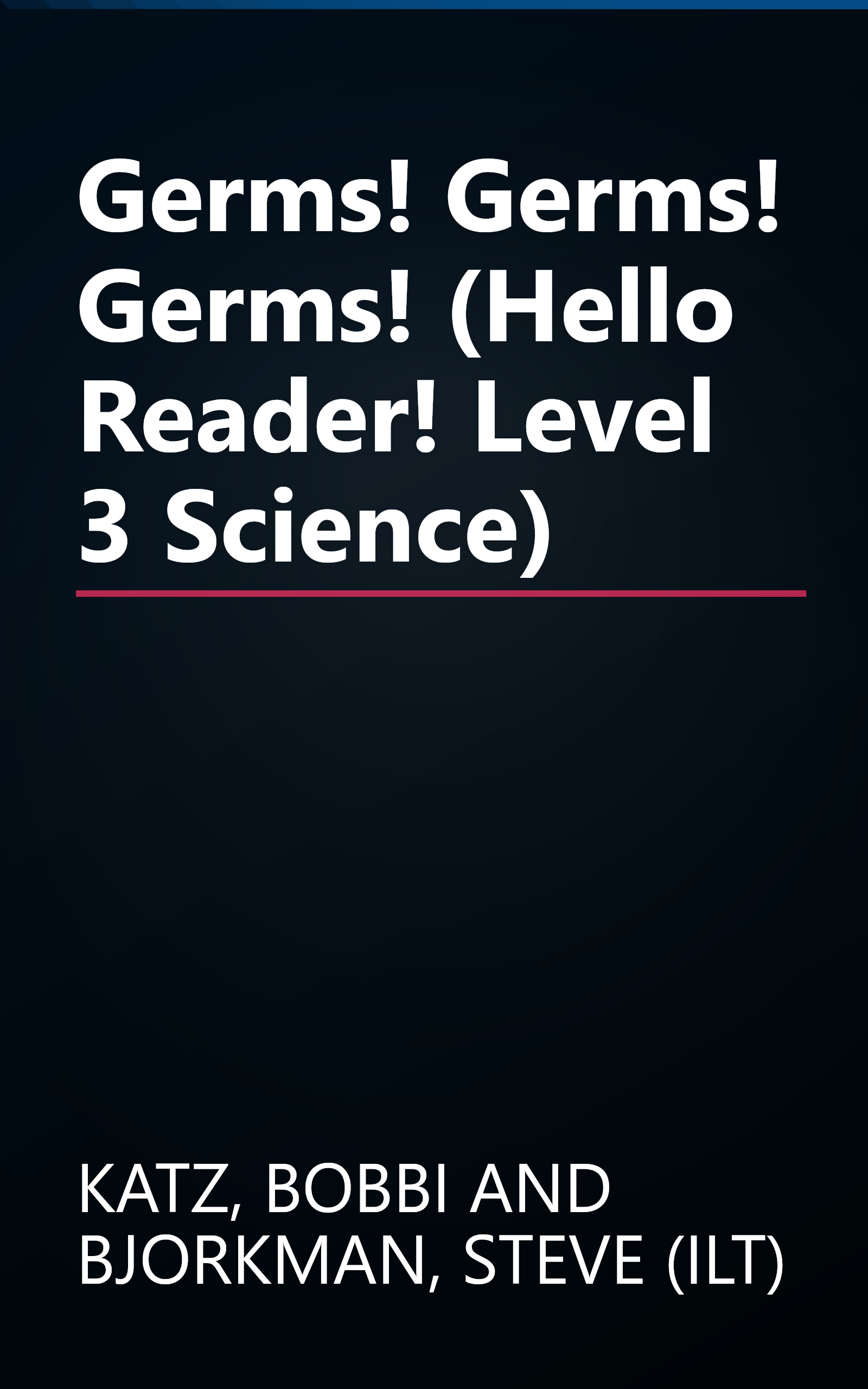 Germs! Germs! Germs! (Hello Reader! Level 3 Science) book cover