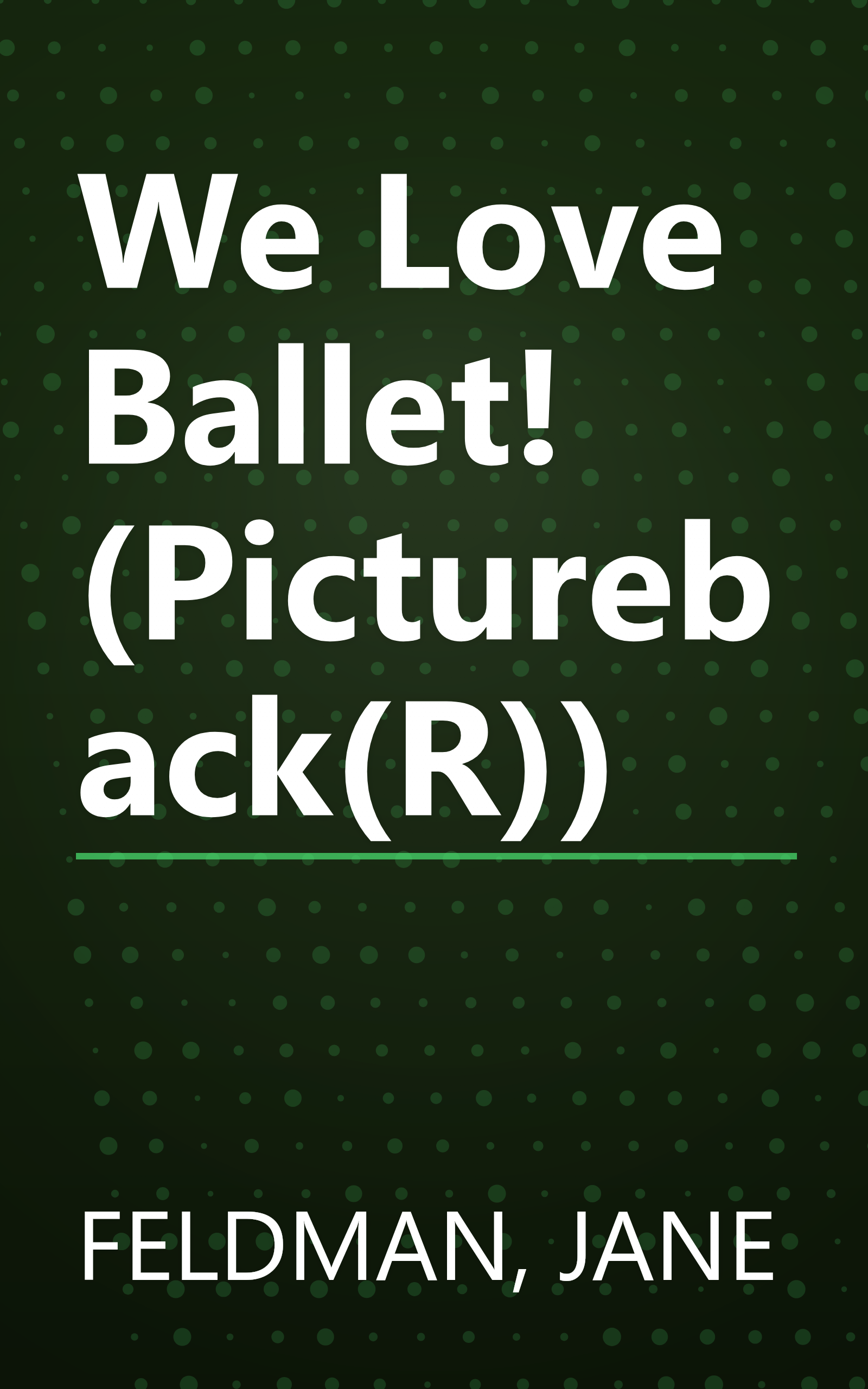 We Love Ballet! (Pictureback(R)) book cover