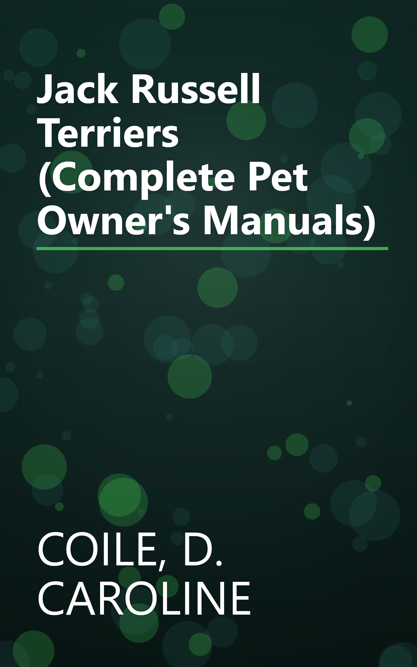 Jack Russell Terriers (Complete Pet Owner's Manuals) book cover